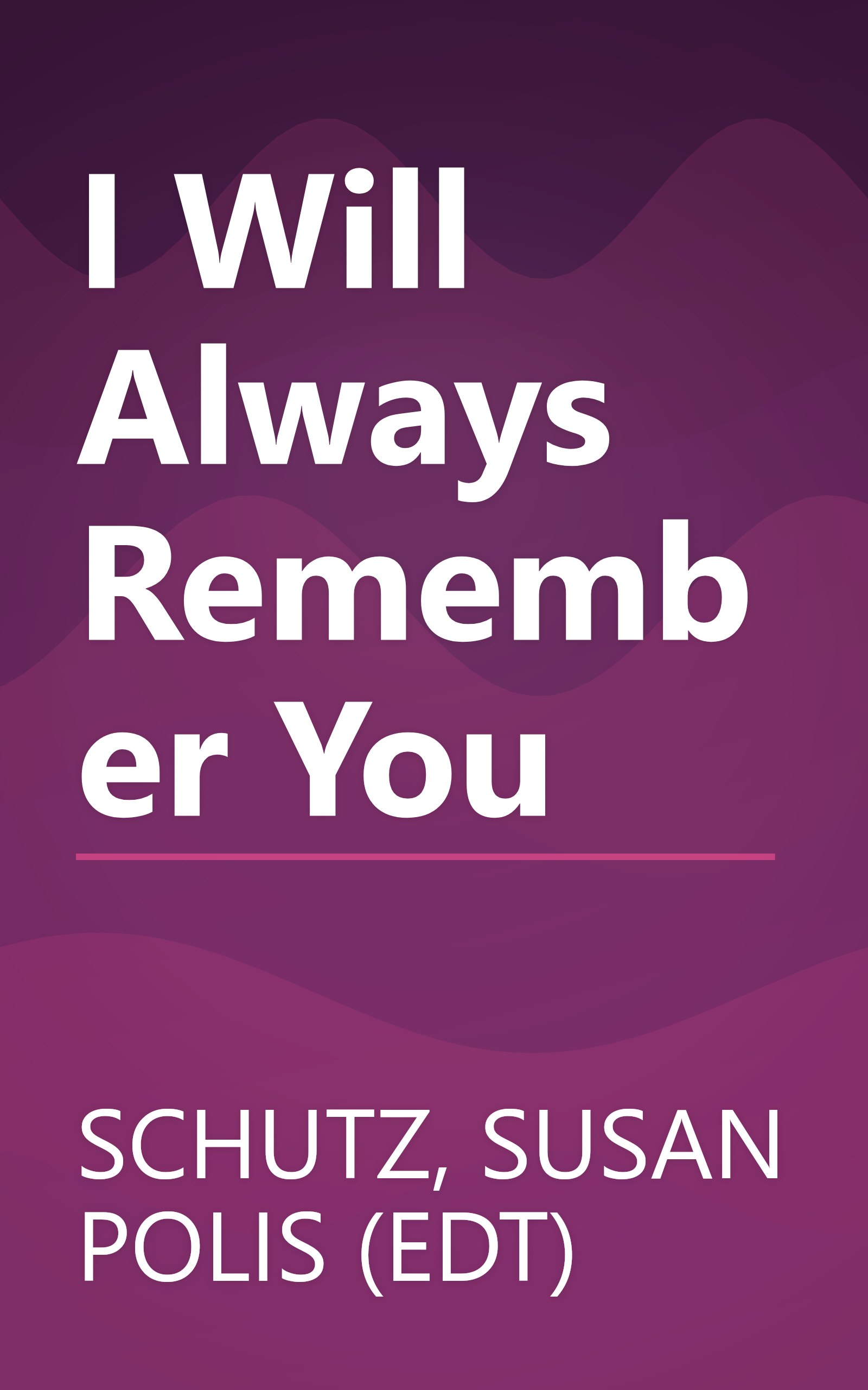 I Will Always Remember You book cover