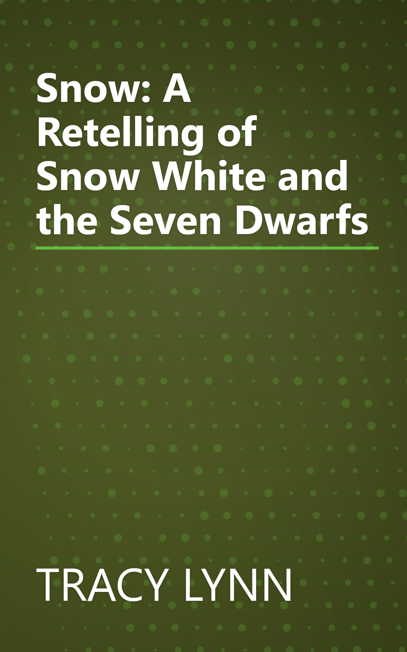 Snow: A Retelling of Snow White and the Seven Dwarfs book cover