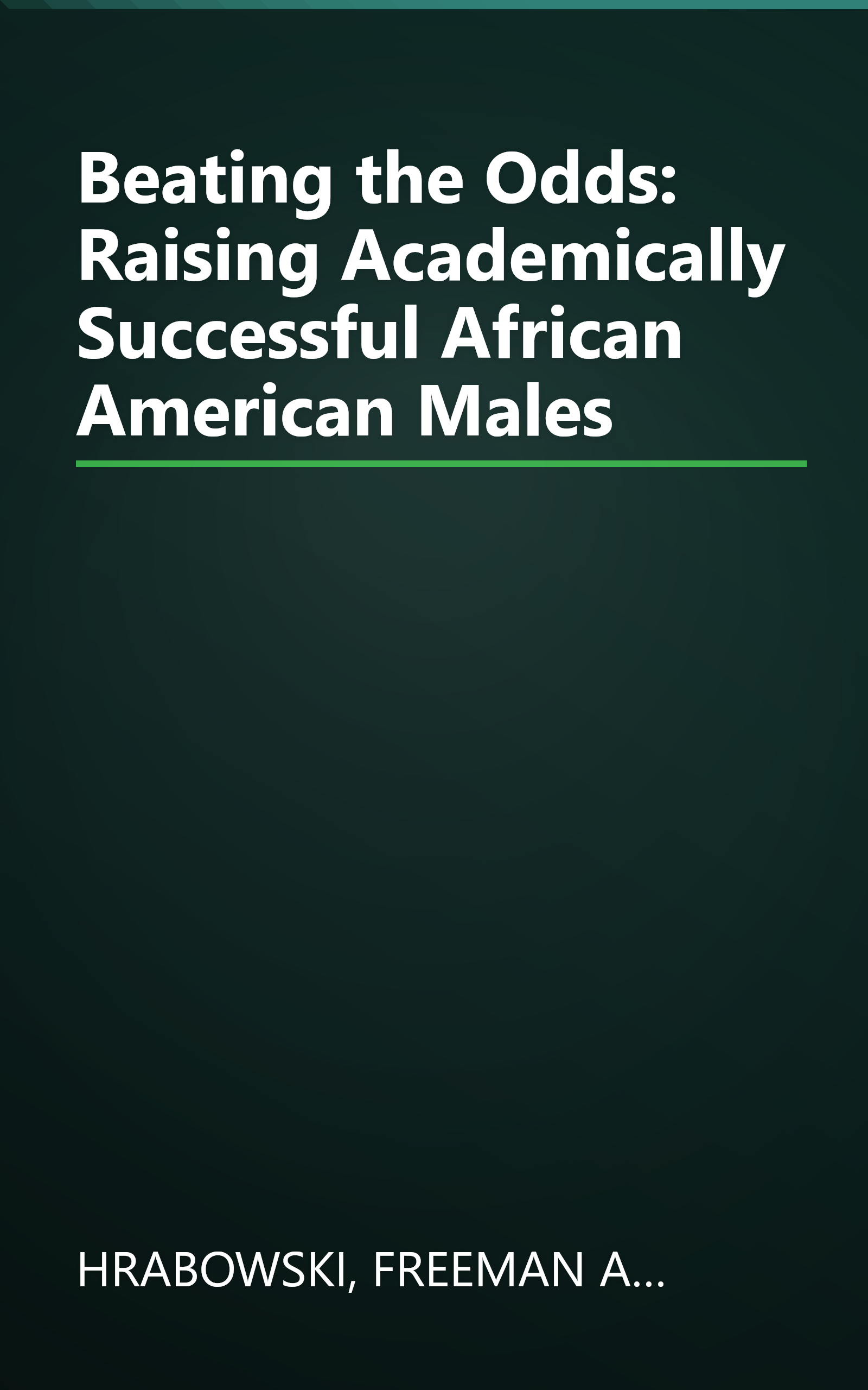 Beating the Odds: Raising Academically Successful African American Males book cover