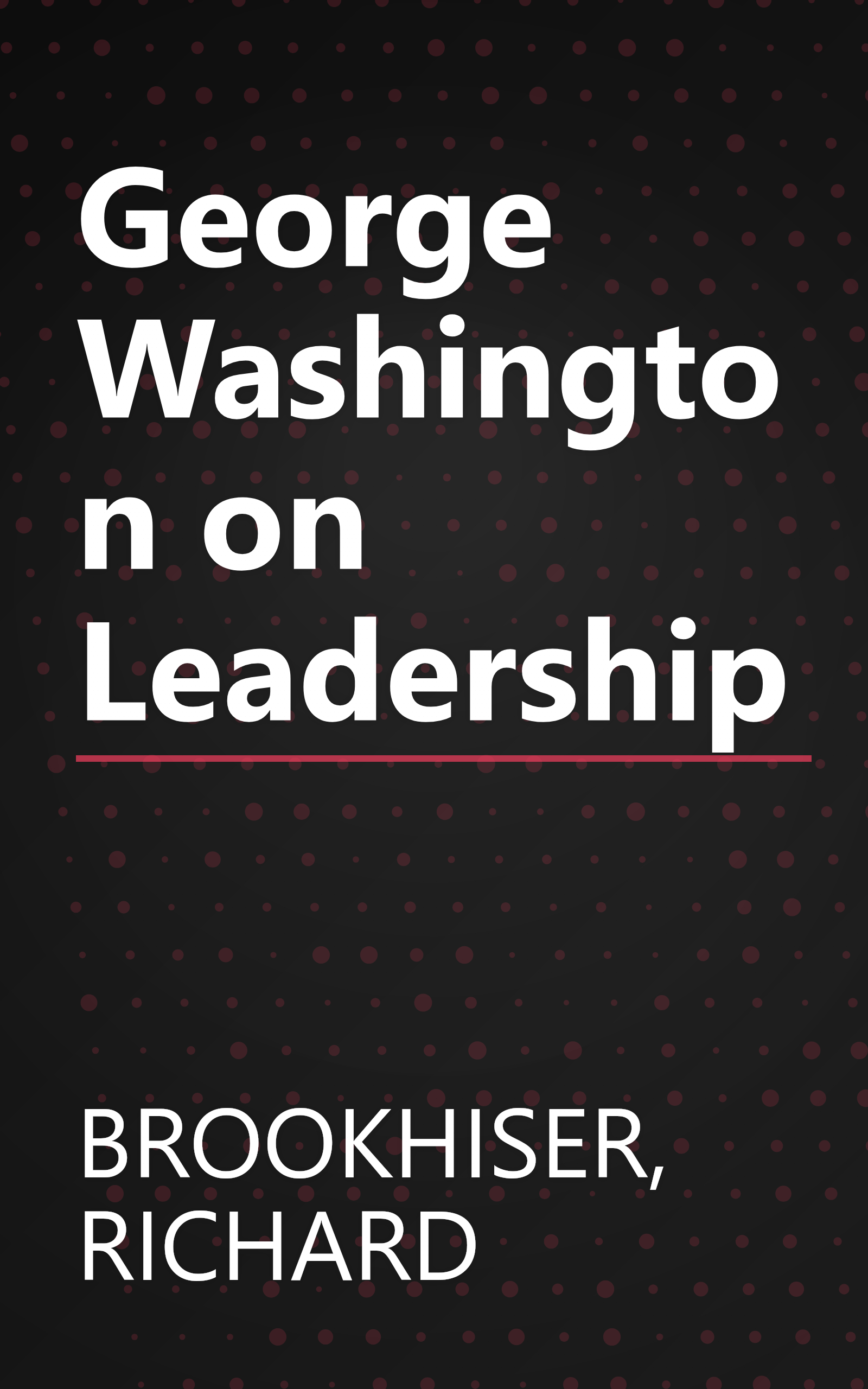 George Washington on Leadership book cover