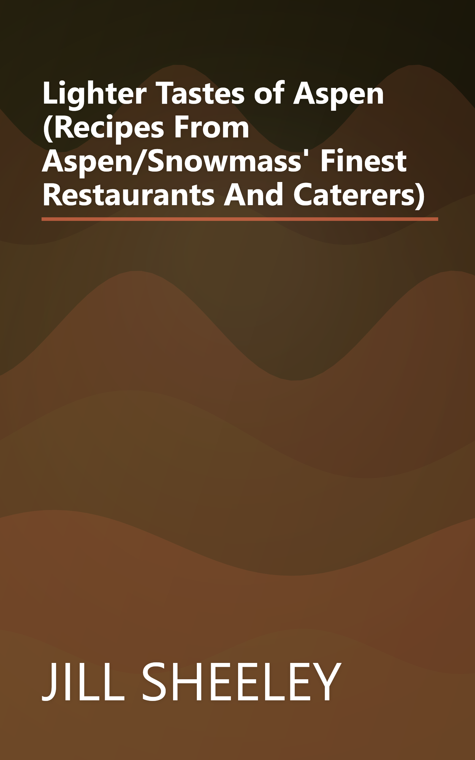 Lighter Tastes of Aspen (Recipes From Aspen/Snowmass' Finest Restaurants And Caterers) book cover