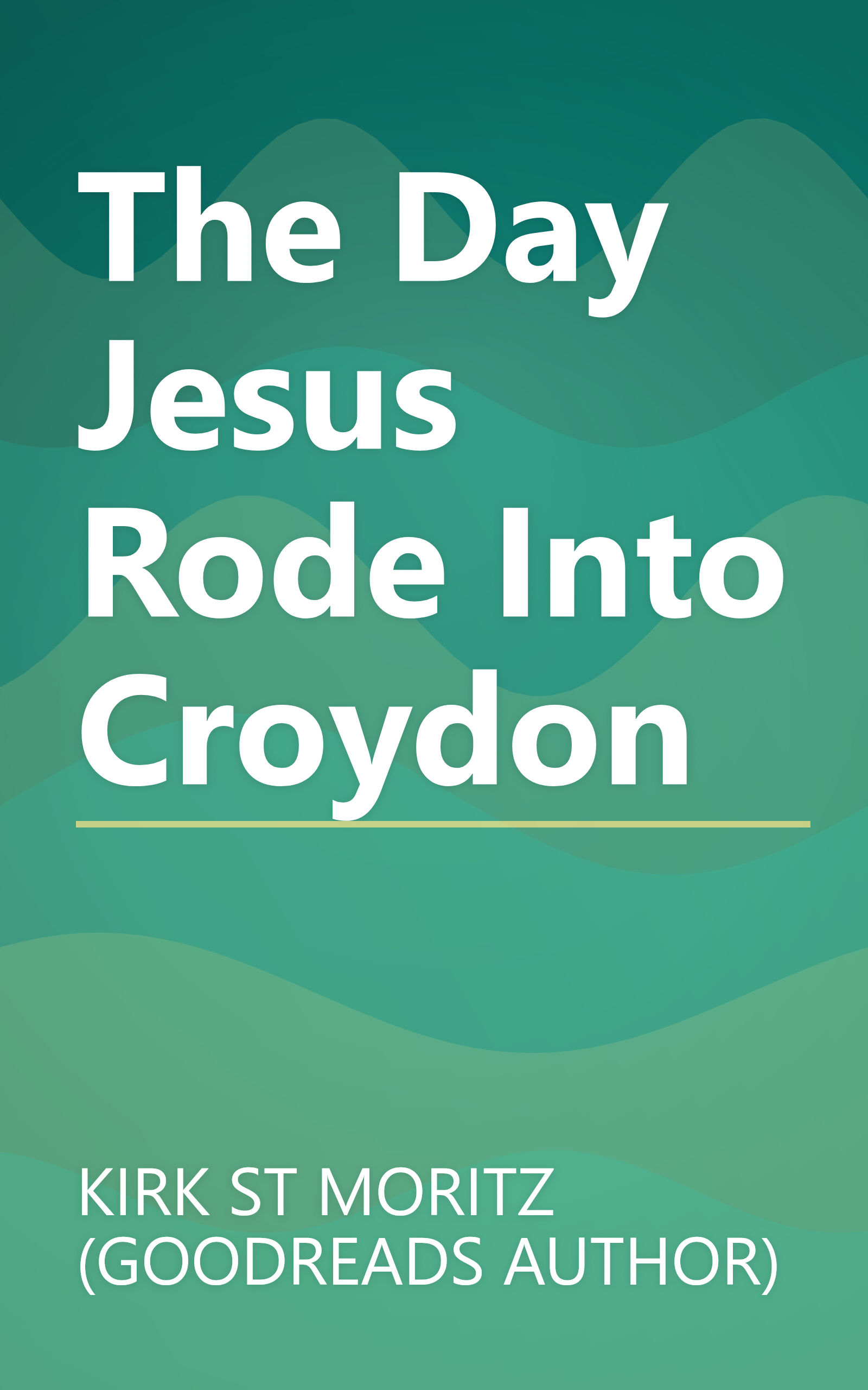 The Day Jesus Rode Into Croydon book cover