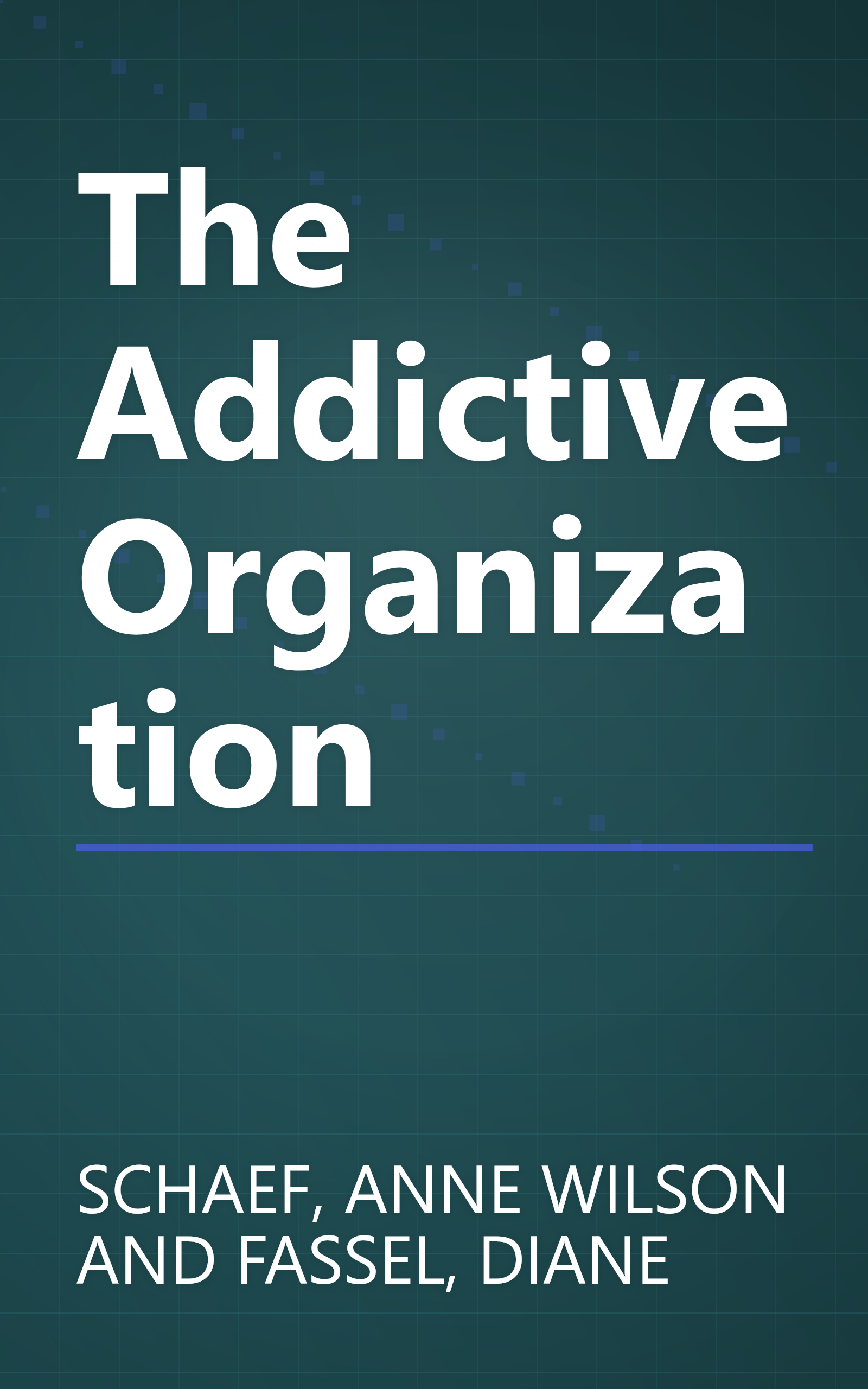 The Addictive Organization book cover