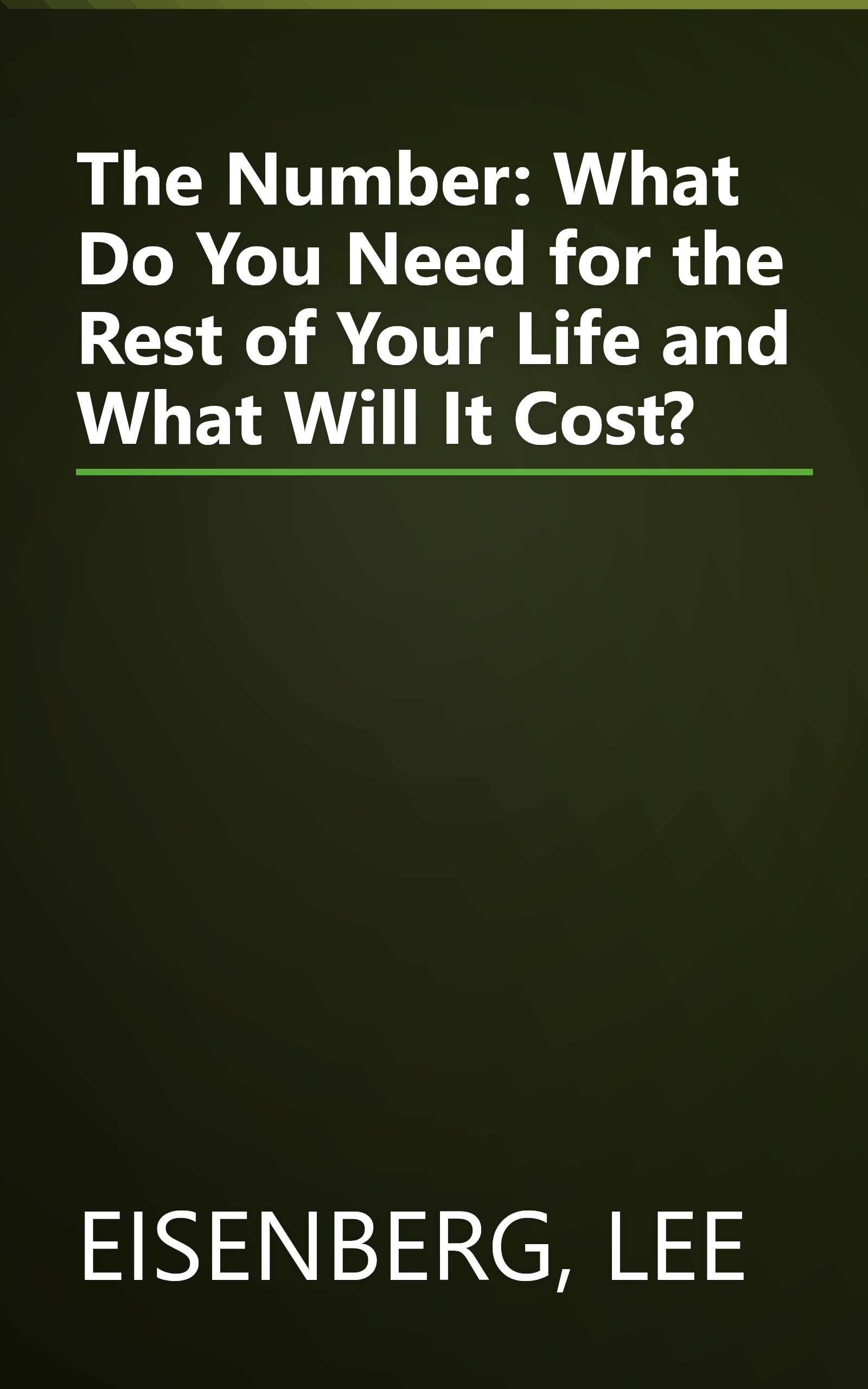 The Number: What Do You Need for the Rest of Your Life and What Will It Cost? book cover