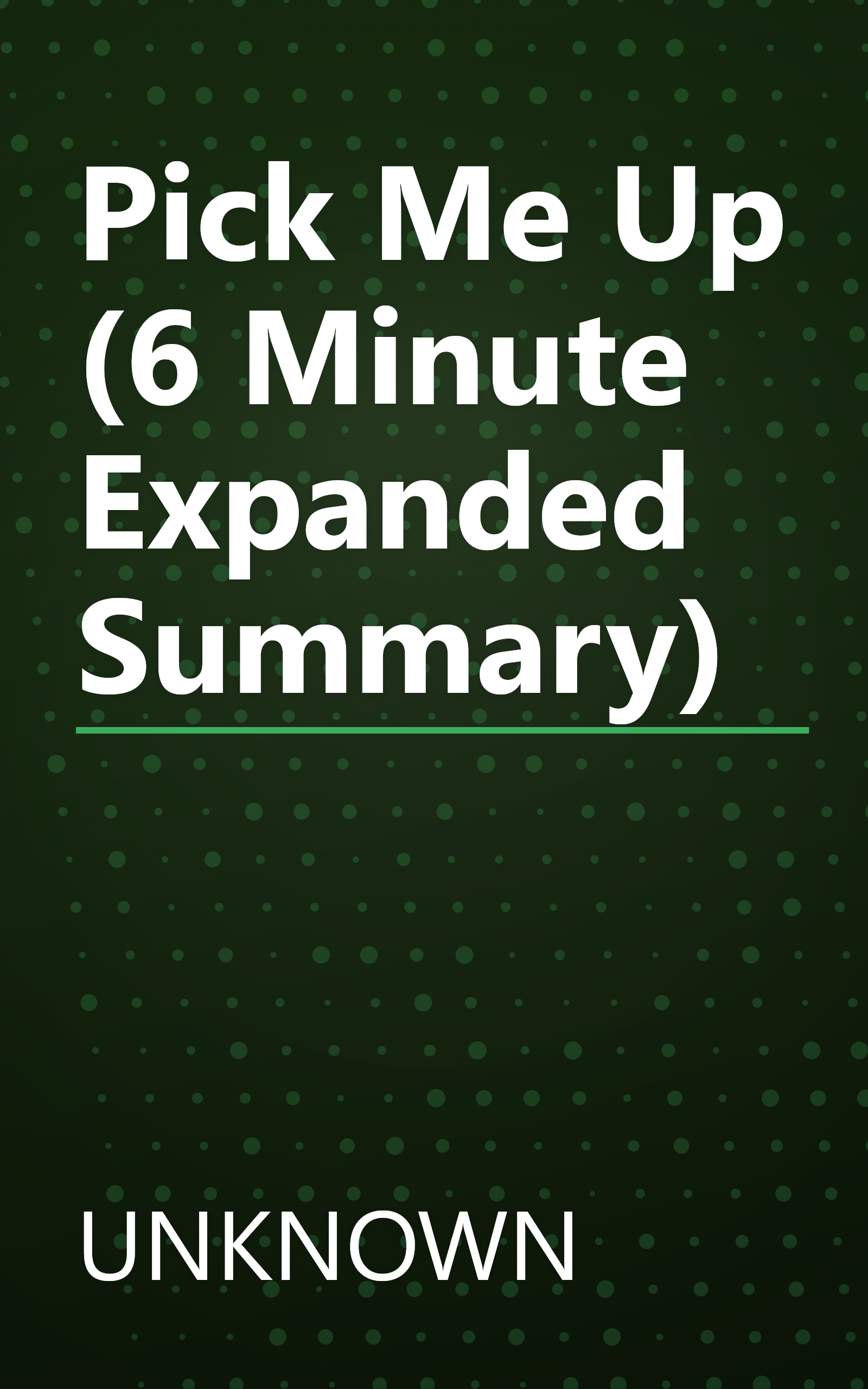 Pick Me Up (6 Minute   Expanded Summary) book cover