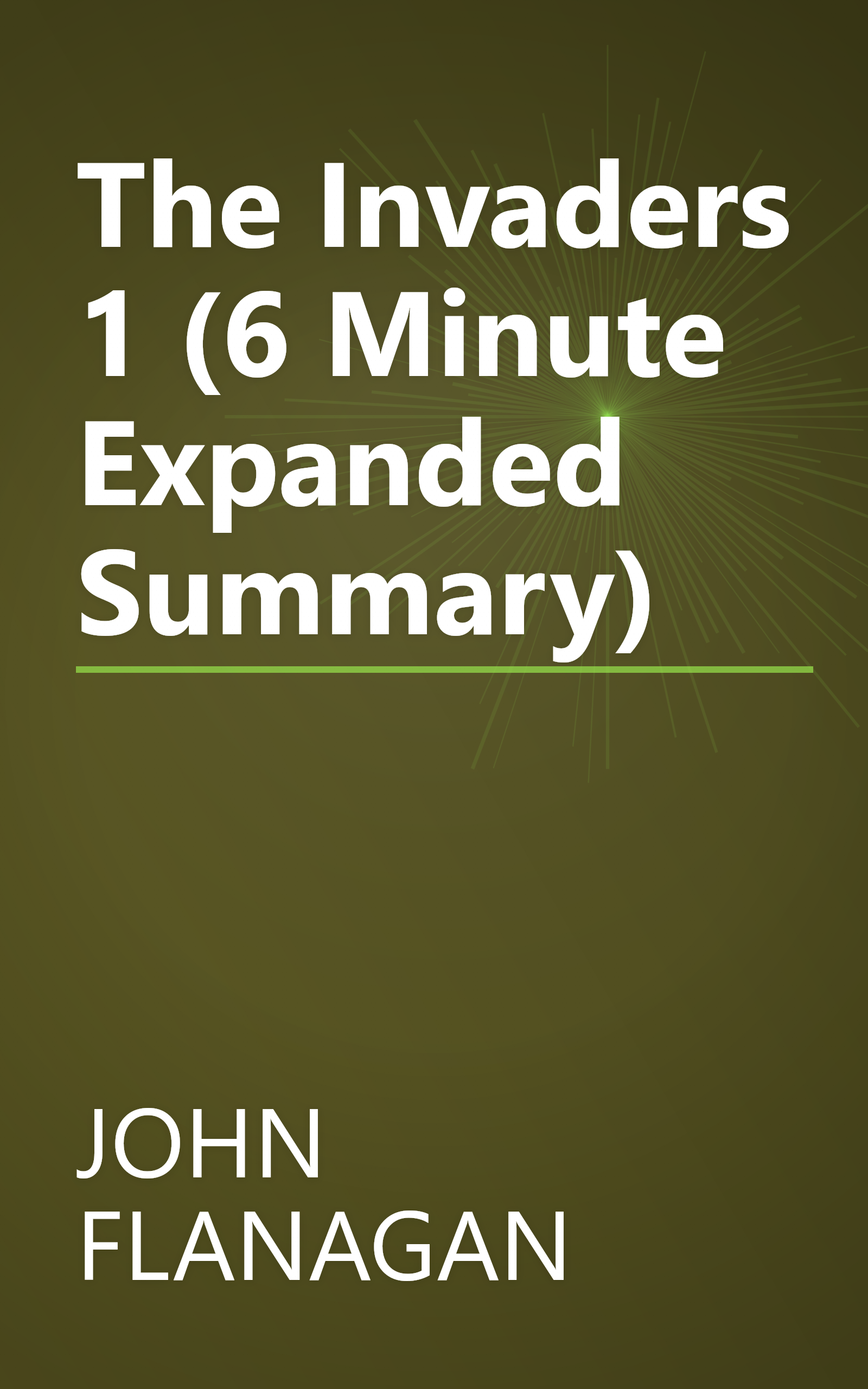 The Invaders 1 (6 Minute   Expanded Summary) book cover
