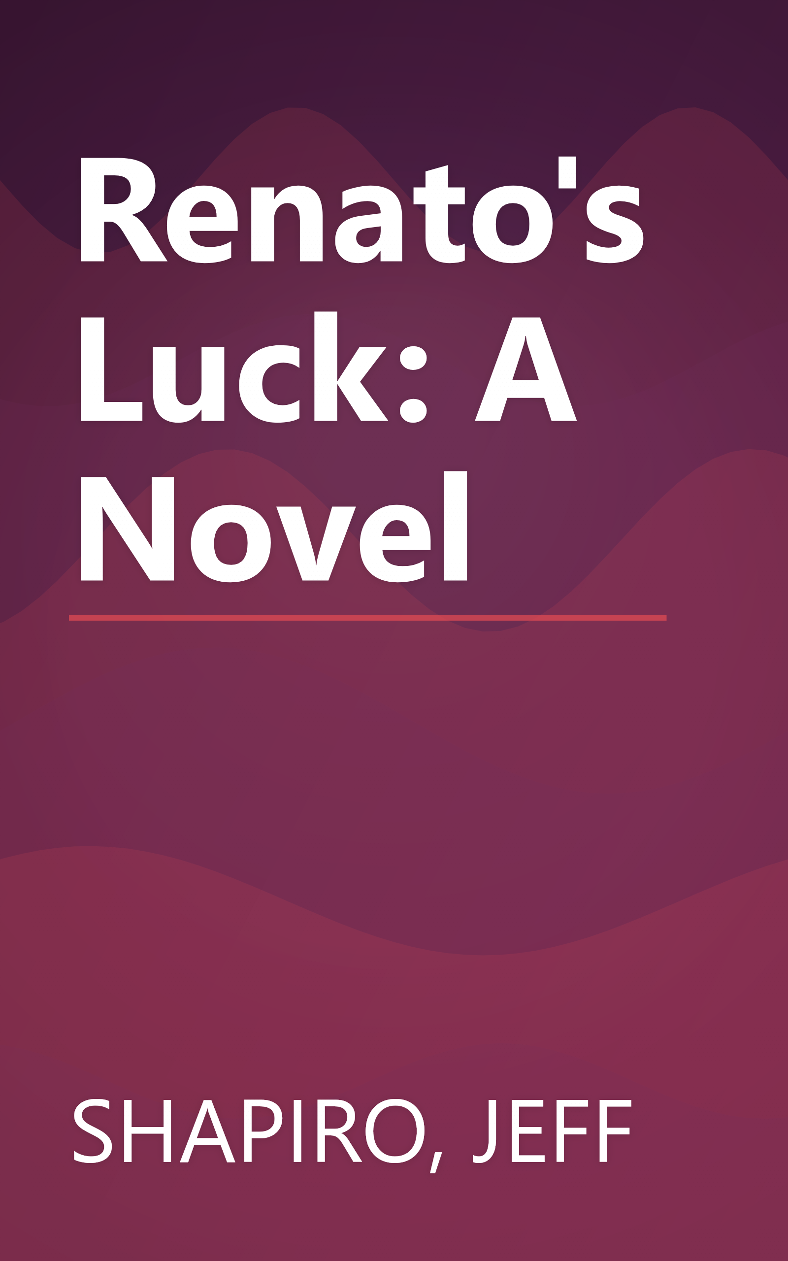 Renato's Luck: A Novel book cover