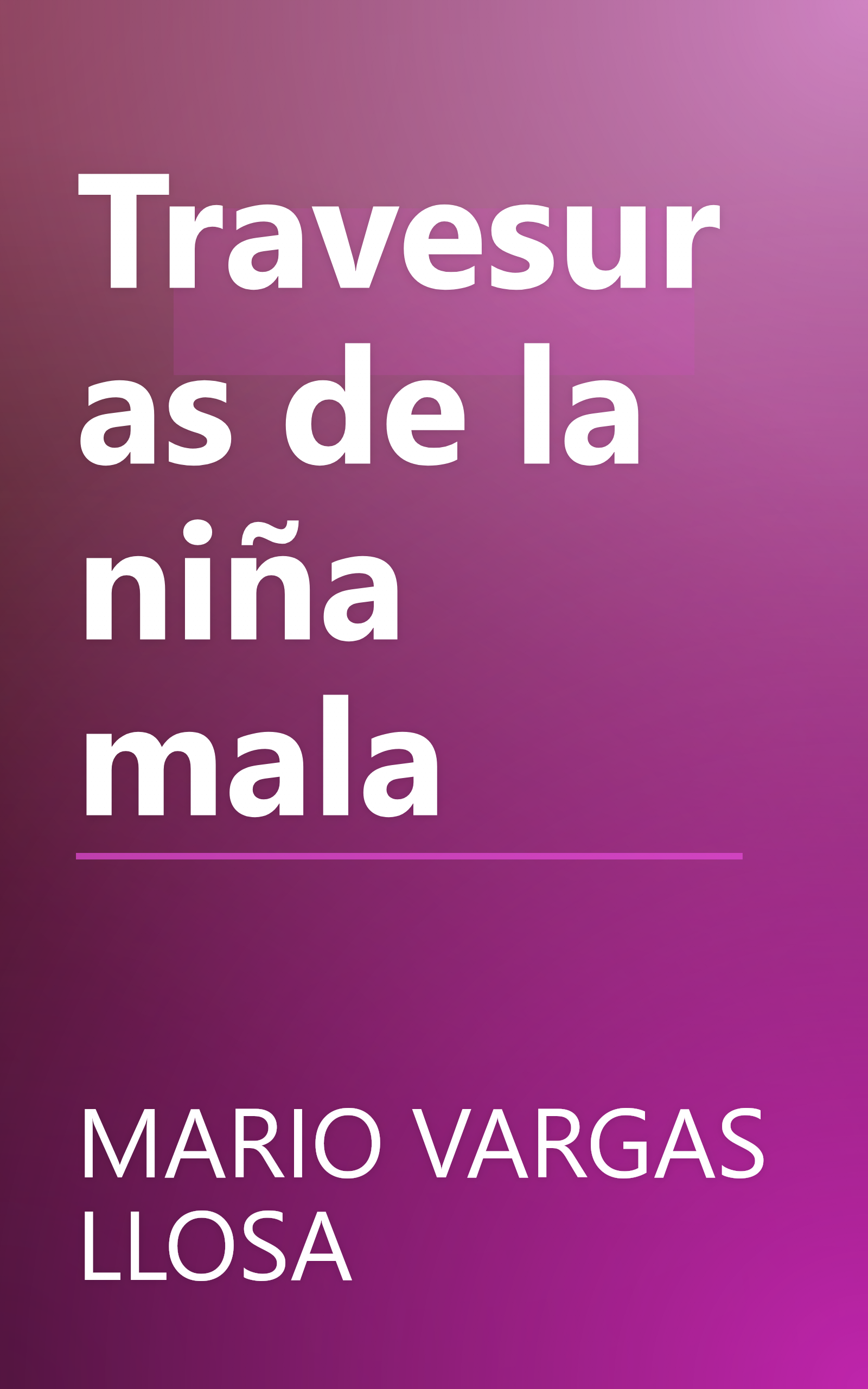 Travesuras de la niña mala book cover