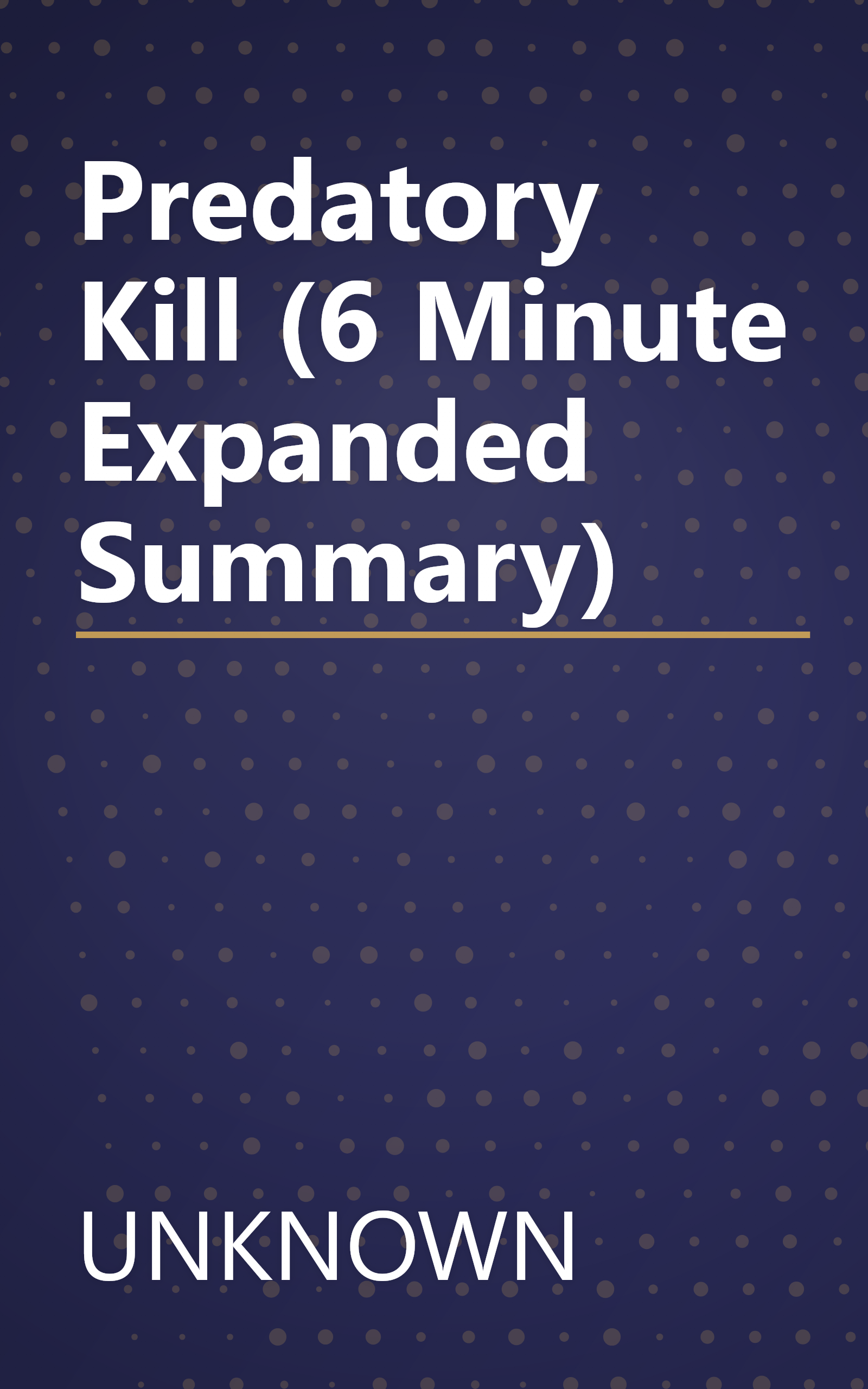 Predatory Kill (6 Minute   Expanded Summary) book cover