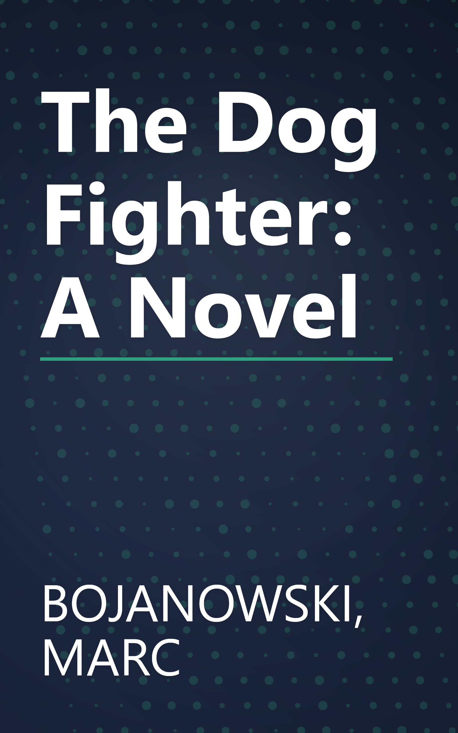 The Dog Fighter: A Novel book cover