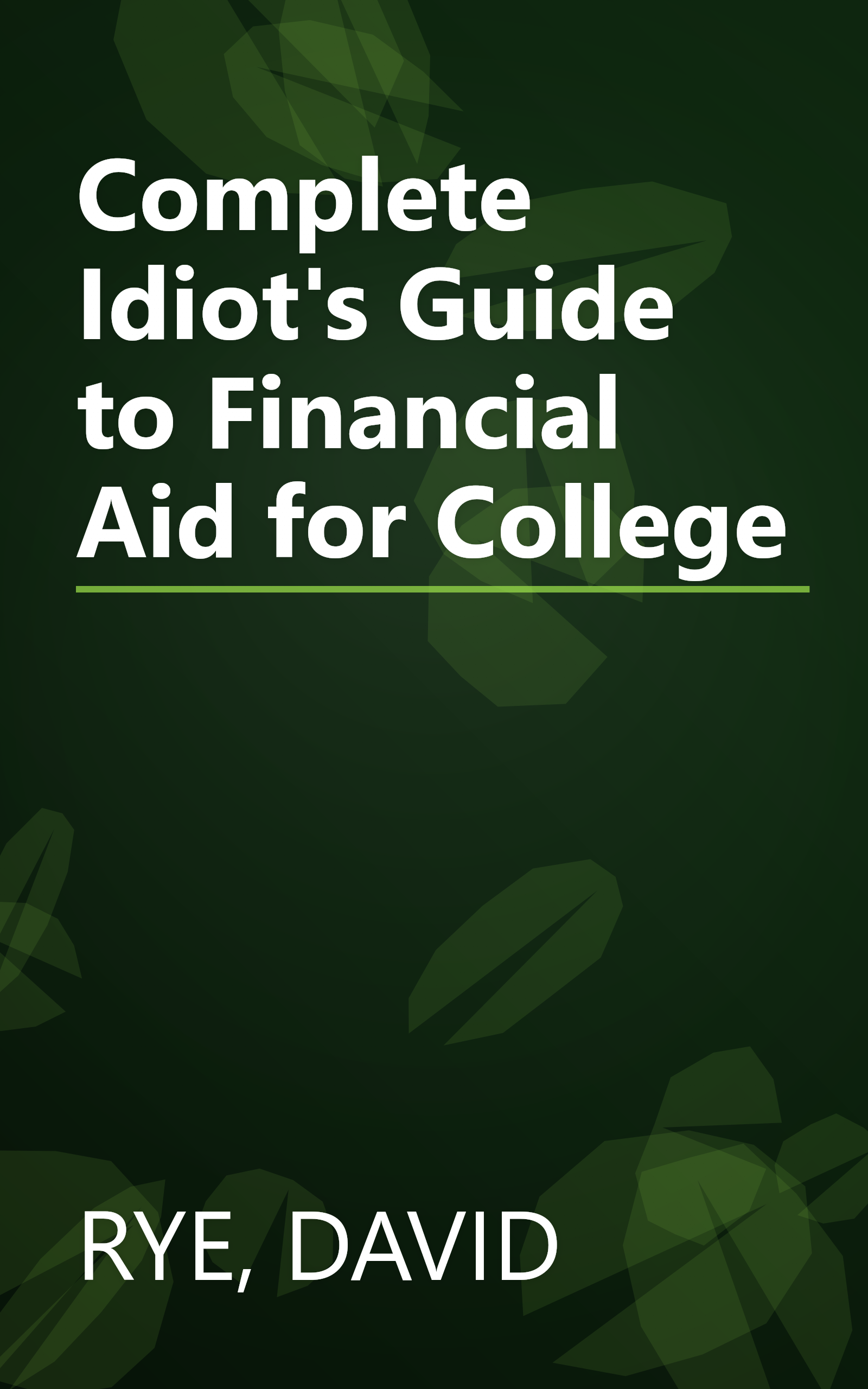Complete Idiot's Guide to Financial Aid for College book cover