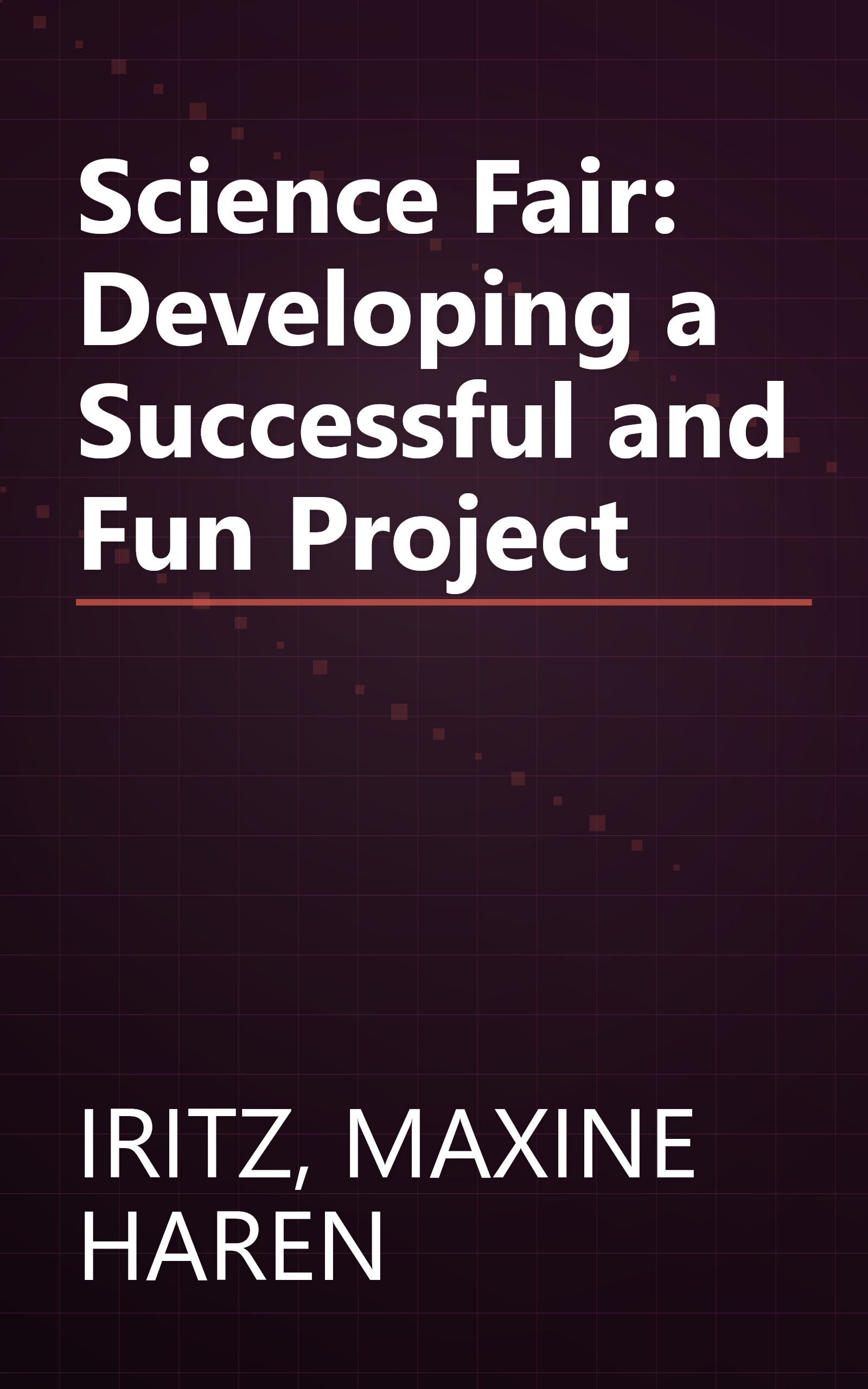 Science Fair: Developing a Successful and Fun Project book cover