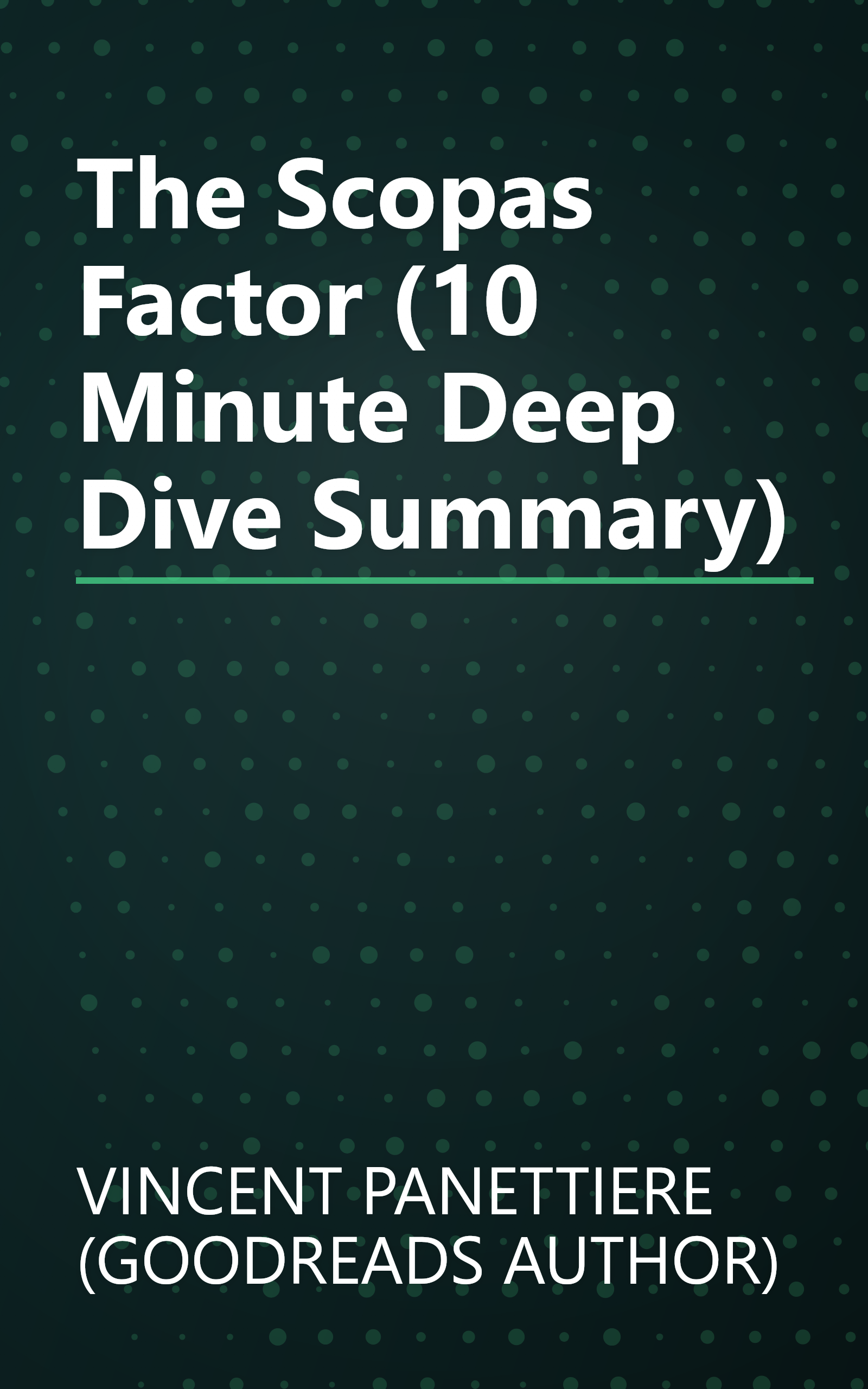 The Scopas Factor (10 Minute   Deep Dive Summary) book cover