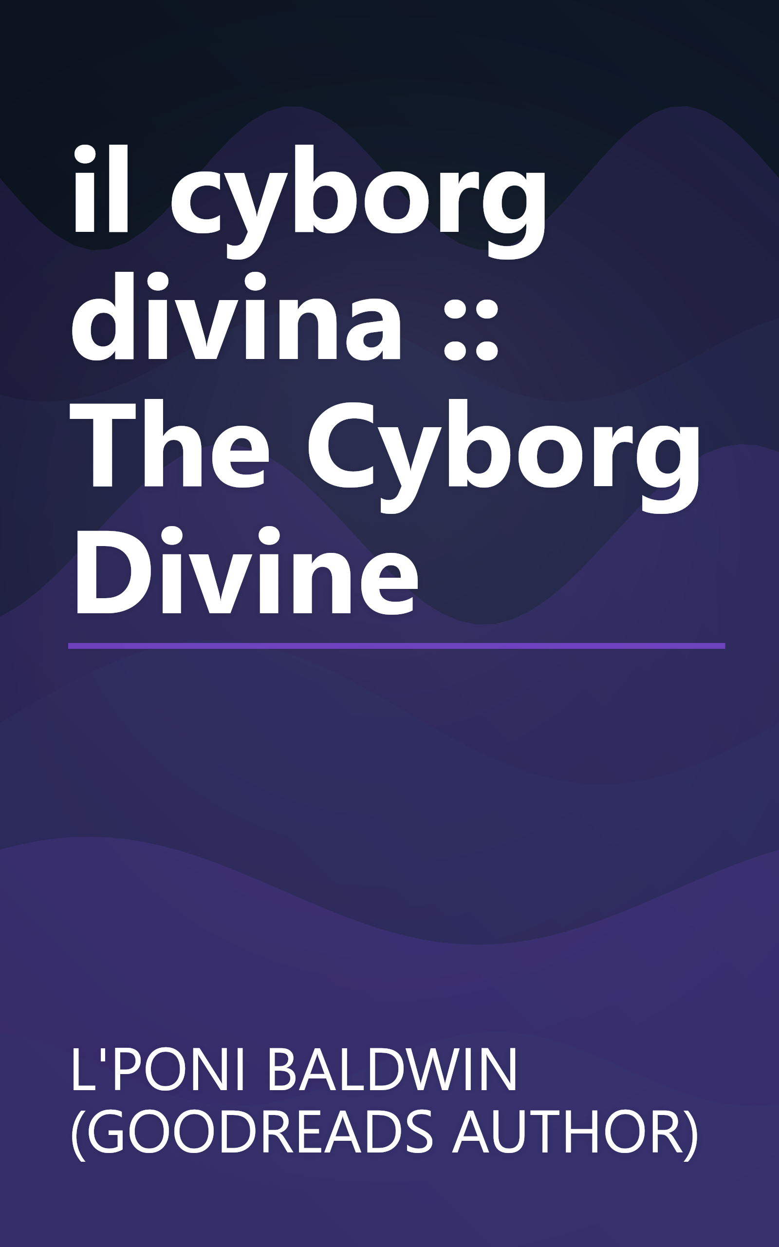 il cyborg divina :: The Cyborg Divine book cover