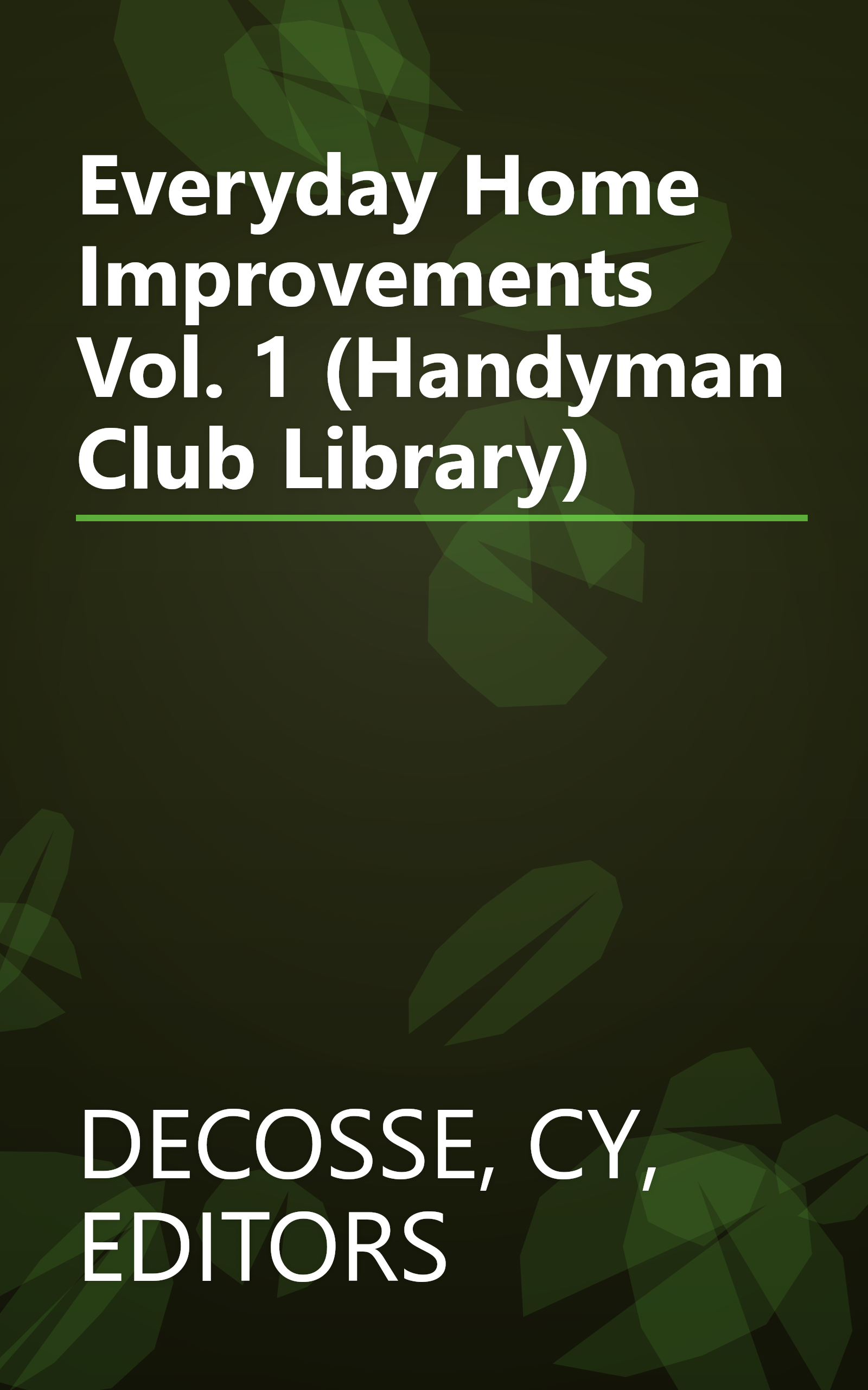Everyday Home Improvements Vol. 1 (Handyman Club Library) book cover