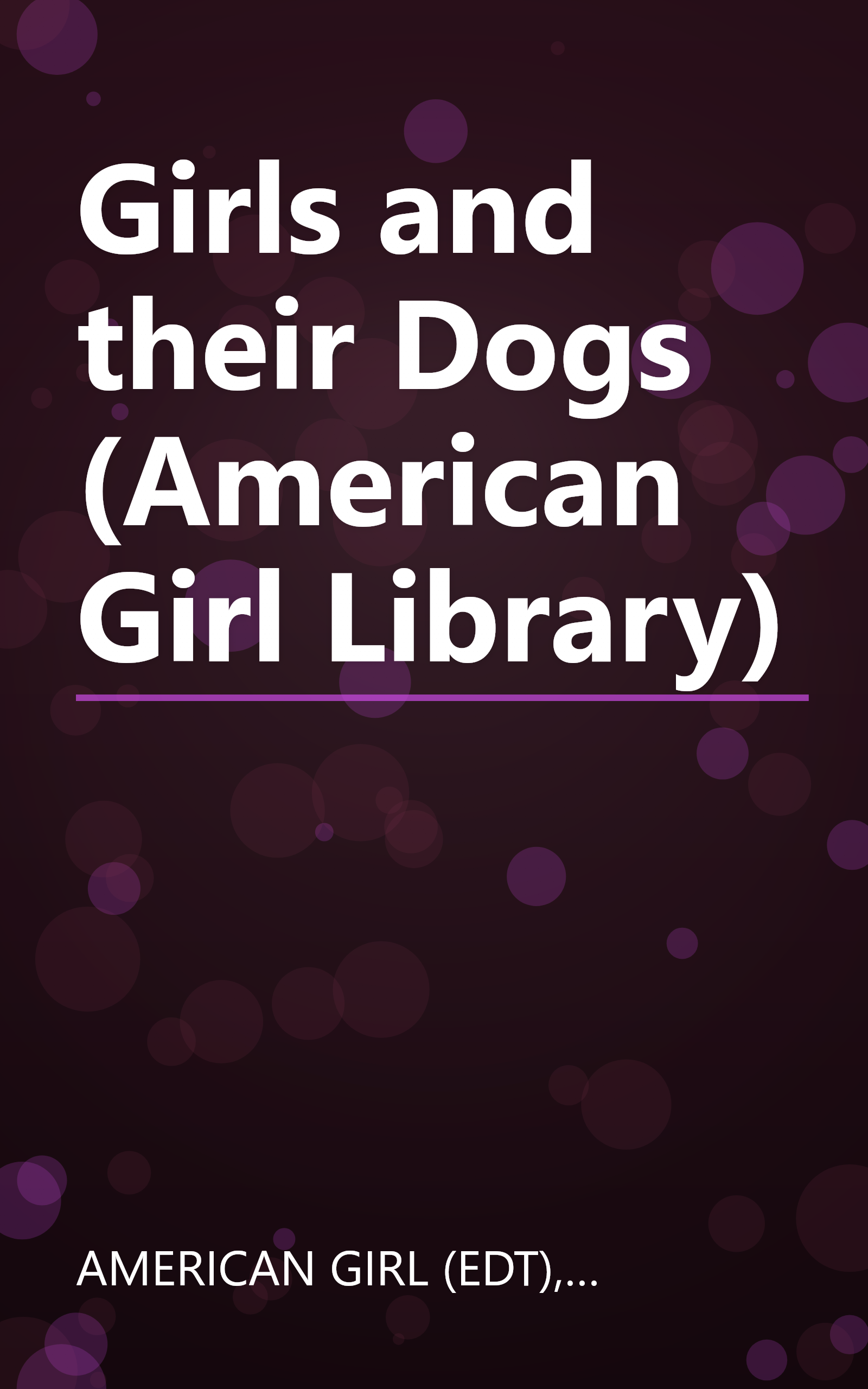 Girls and their Dogs (American Girl Library) book cover