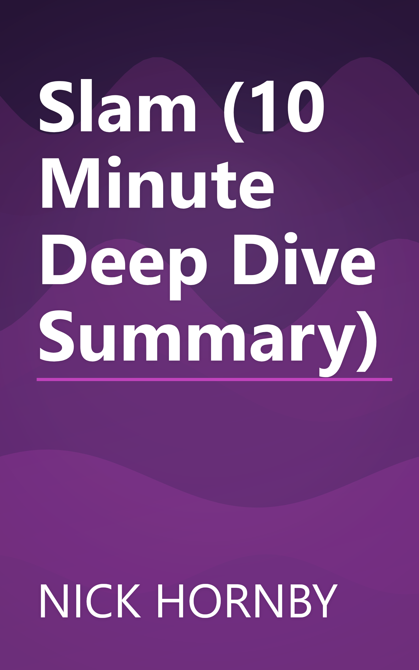 Slam (10 Minute   Deep Dive Summary) book cover
