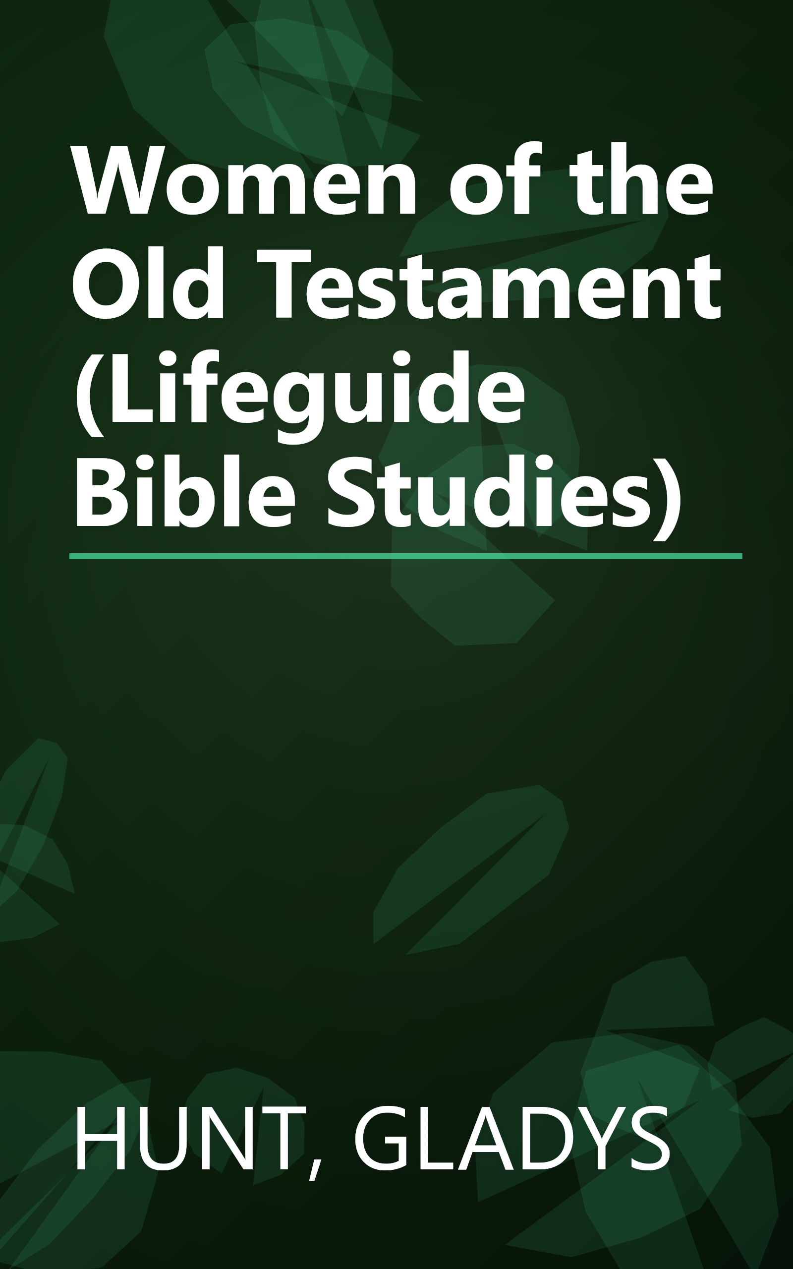 Women of the Old Testament (Lifeguide Bible Studies) book cover