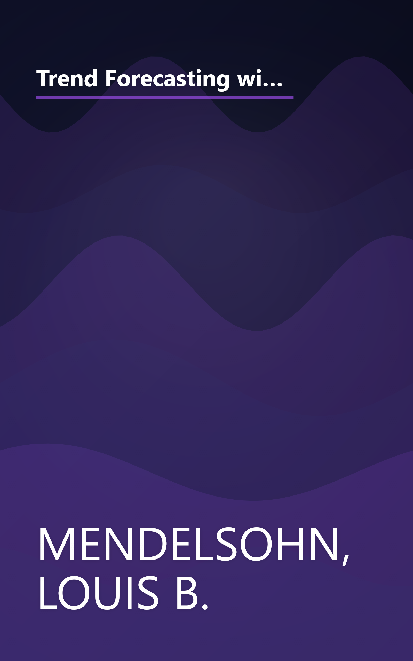 Trend Forecasting with Technical Analysis: Unleashing the Hidden Power of Intermarket Analysis to Beat the Market (Trade Secrets Series) book cover