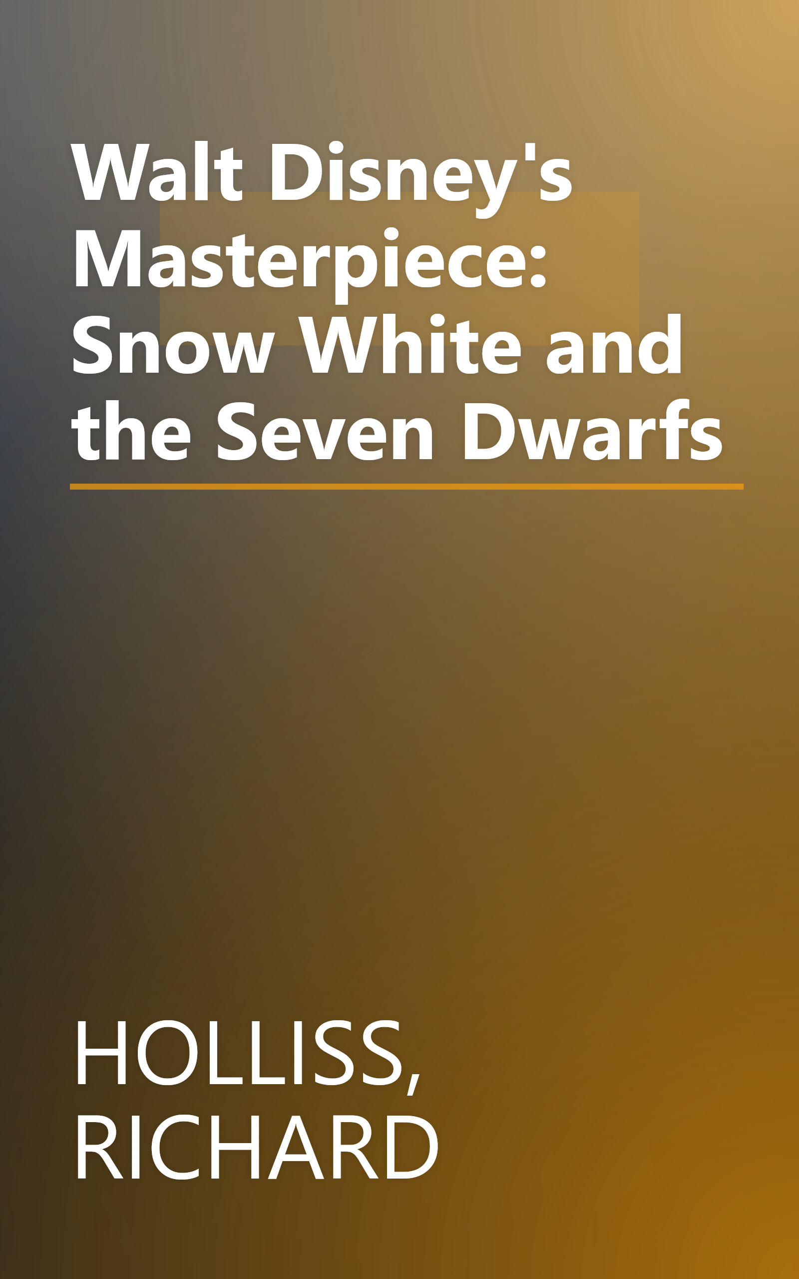 Walt Disney's Masterpiece: Snow White and the Seven Dwarfs book cover