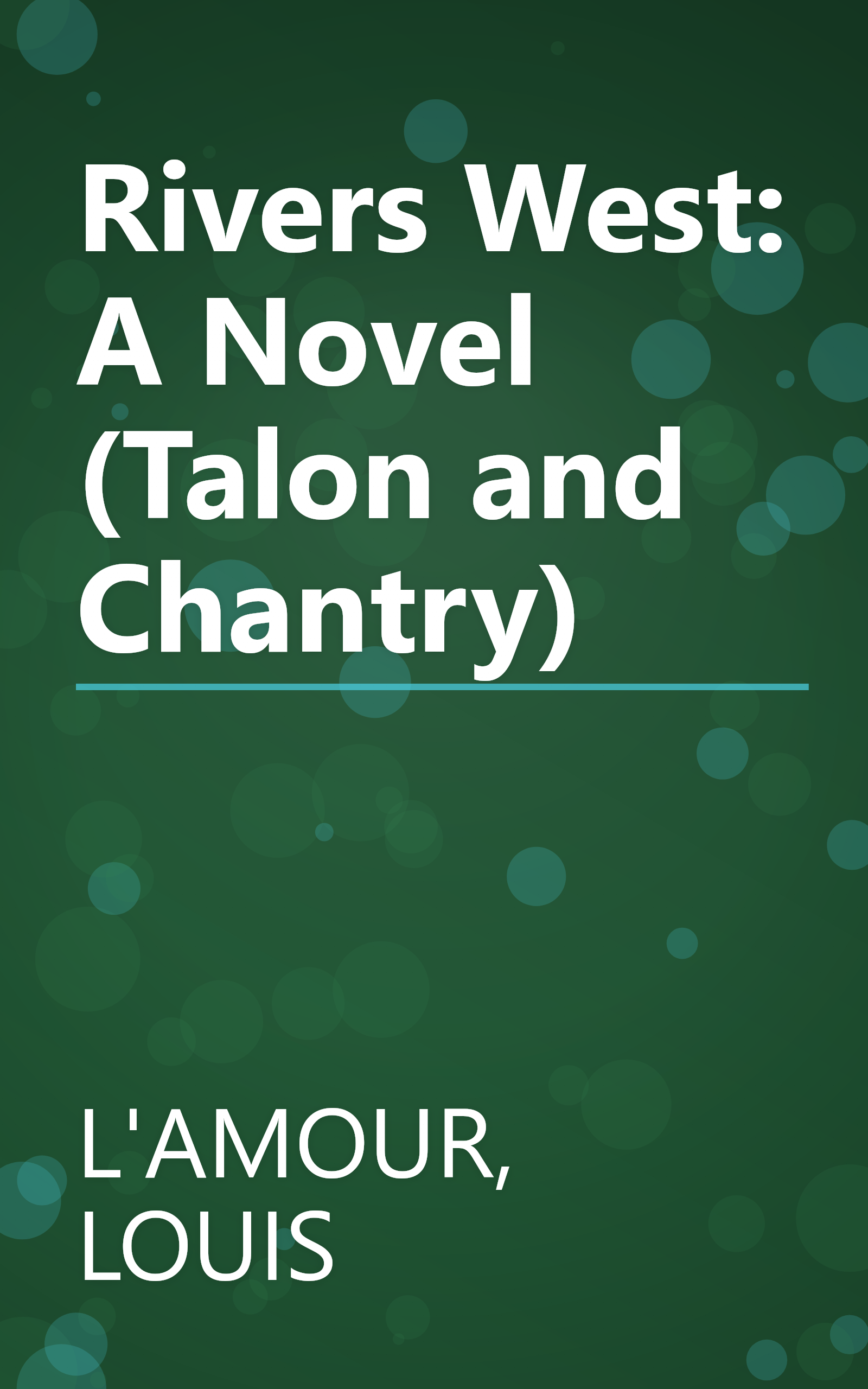 Rivers West: A Novel (Talon and Chantry) book cover