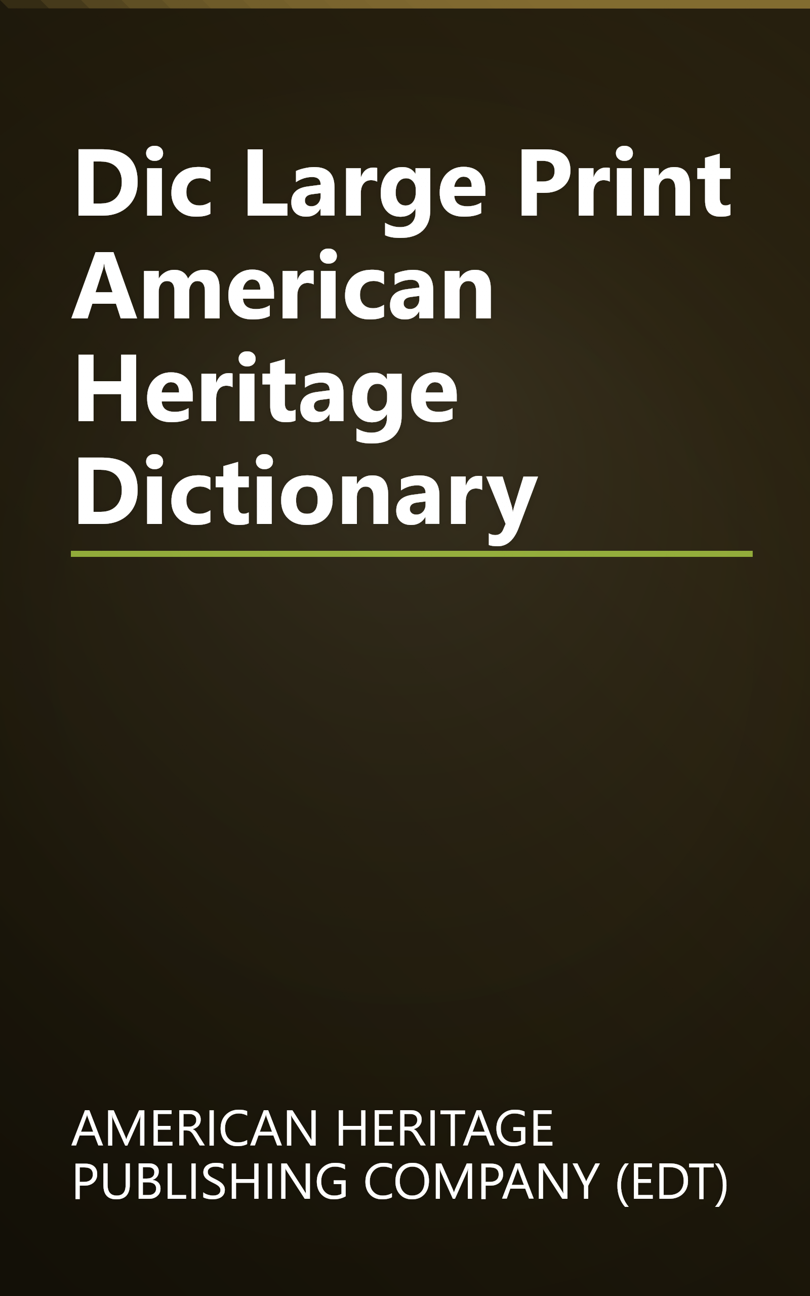 Dic Large Print American Heritage Dictionary book cover