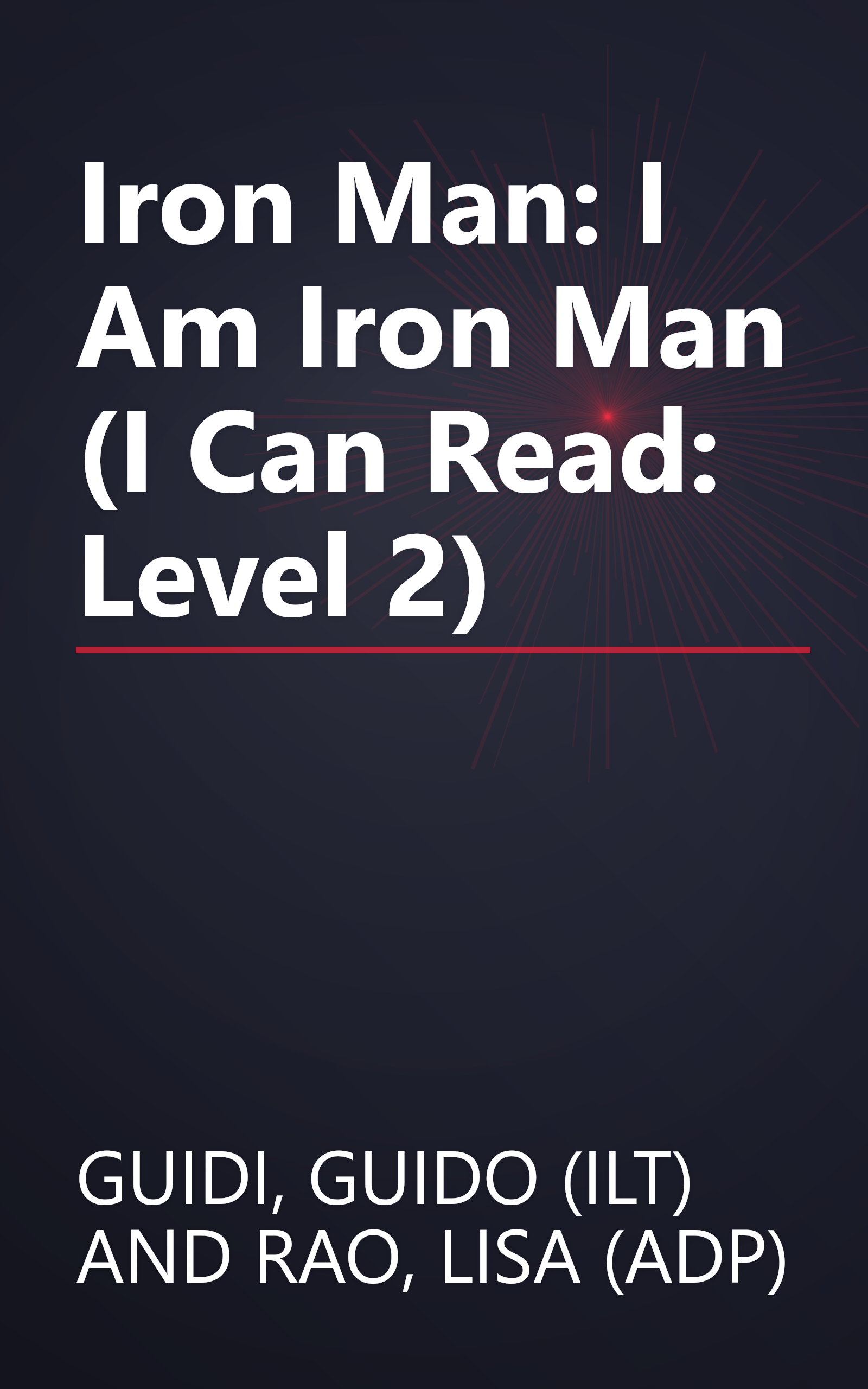 Iron Man: I Am Iron Man (I Can Read: Level 2) book cover