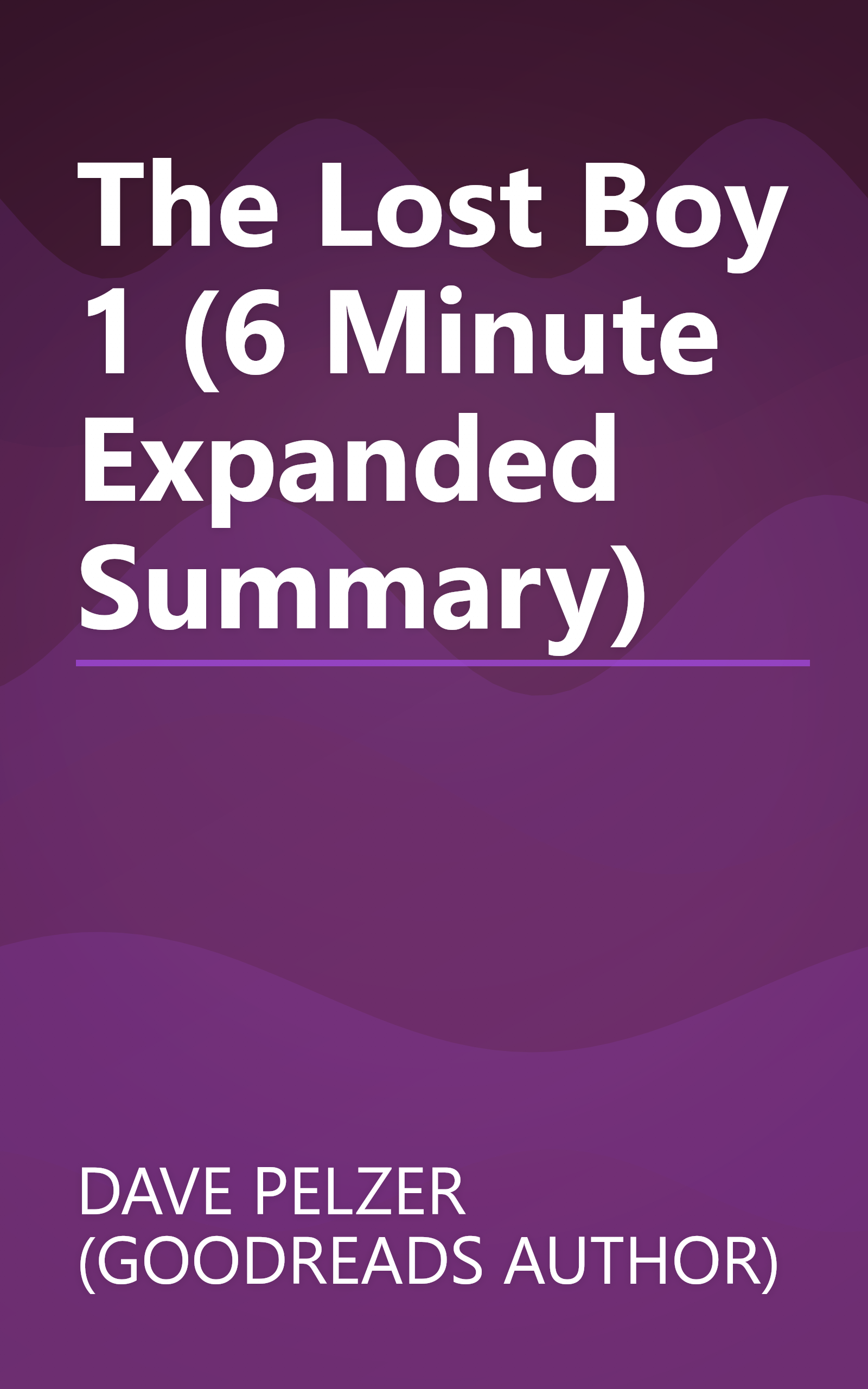 The Lost Boy 1 (6 Minute   Expanded Summary) book cover
