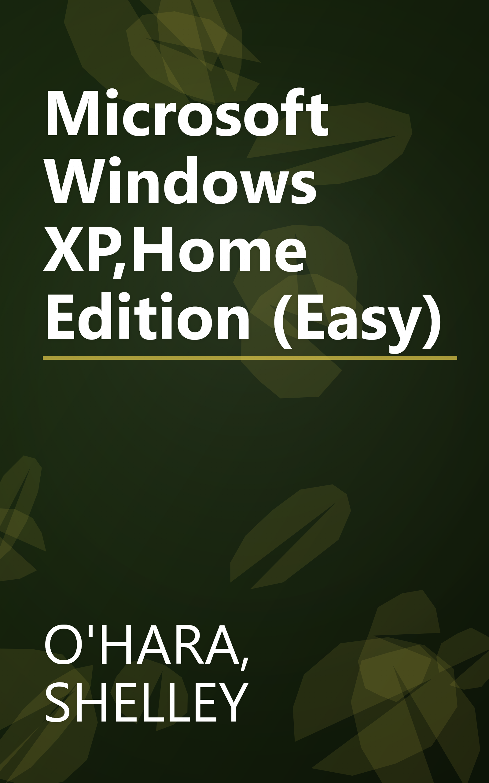 Microsoft Windows XP,Home Edition (Easy) book cover