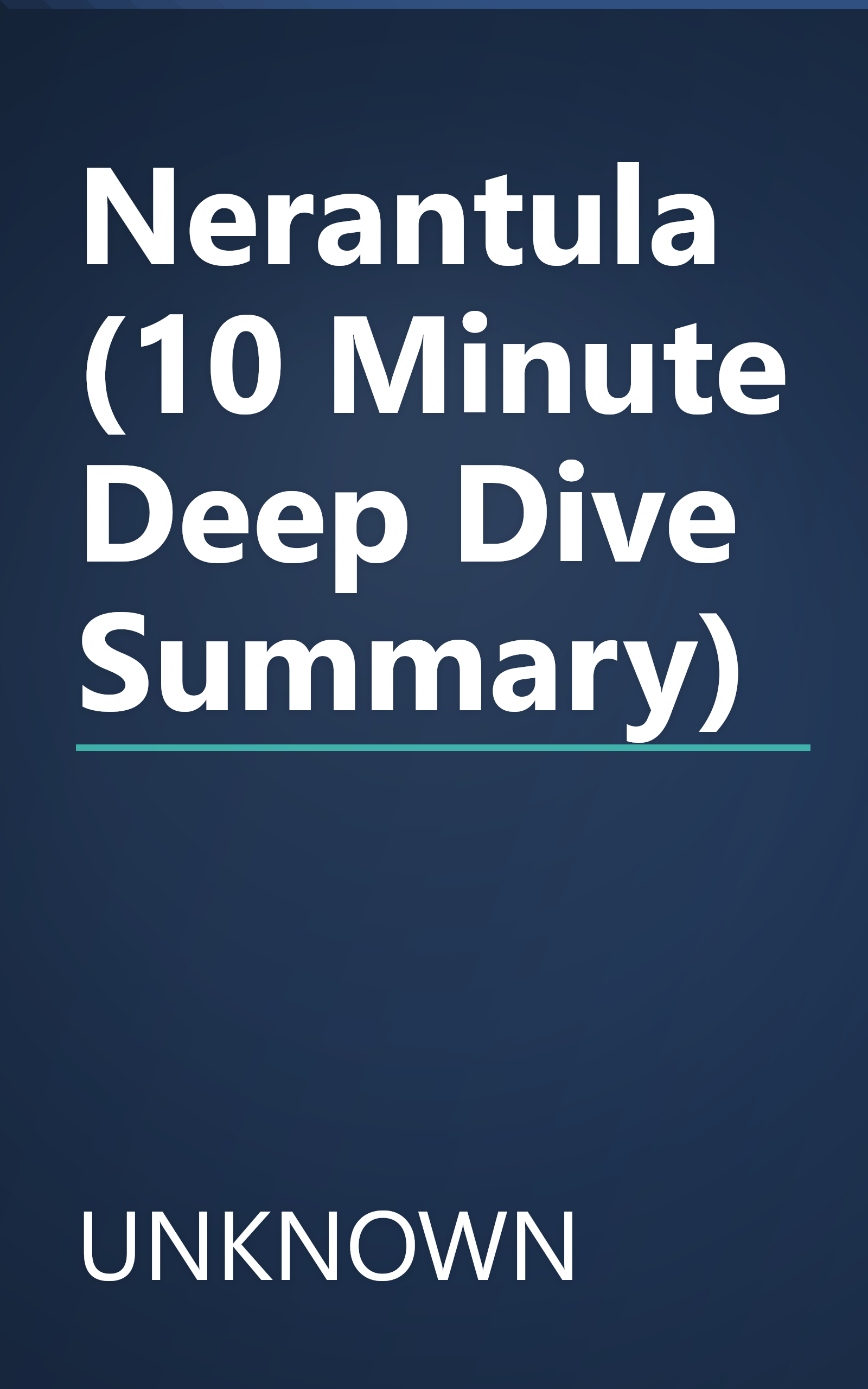 Nerantula (10 Minute   Deep Dive Summary) book cover