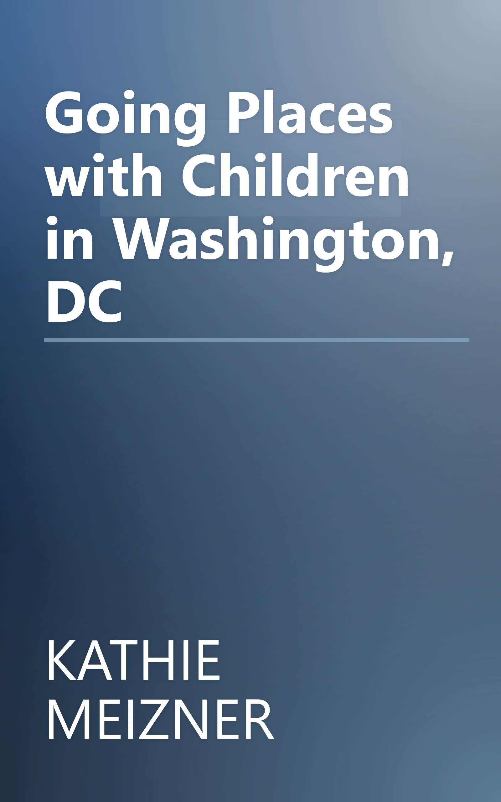 Going Places with Children in Washington, DC book cover
