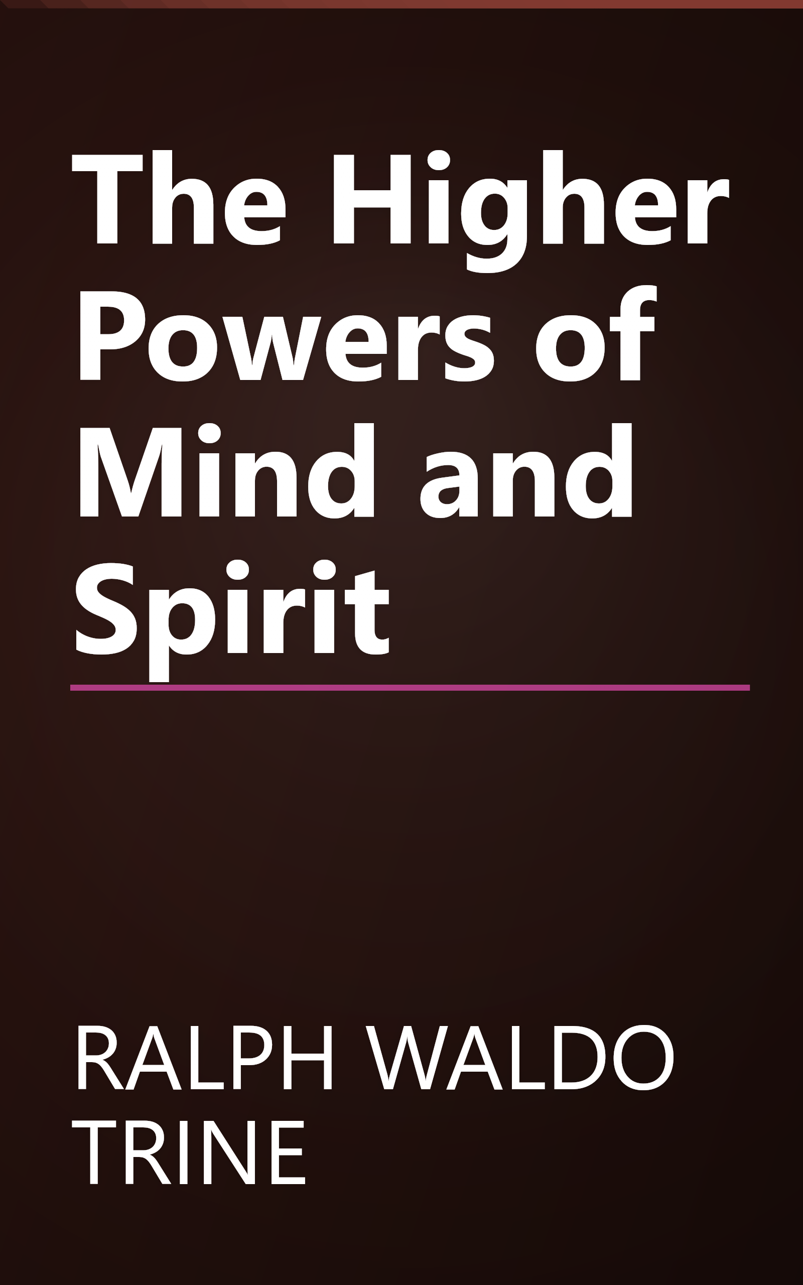 The Higher Powers of Mind and Spirit book cover
