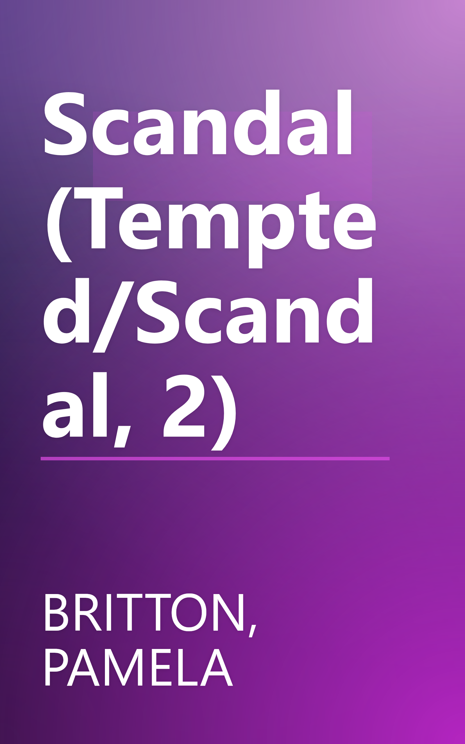 Scandal (Tempted/Scandal, 2) book cover
