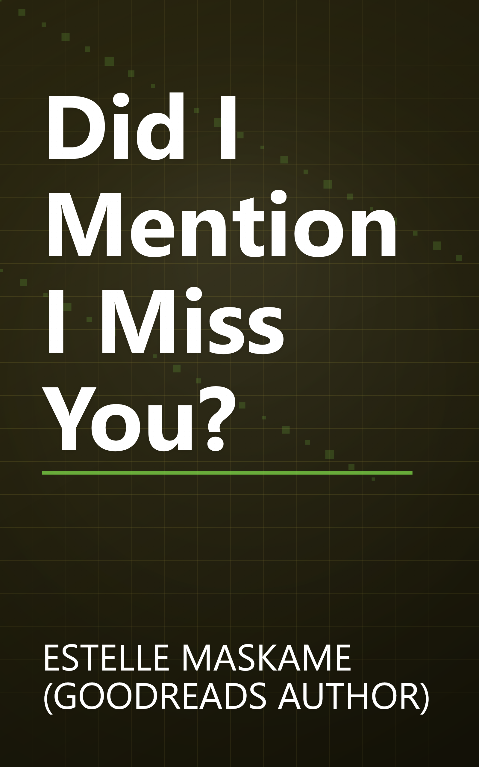 Did I Mention I Miss You? book cover