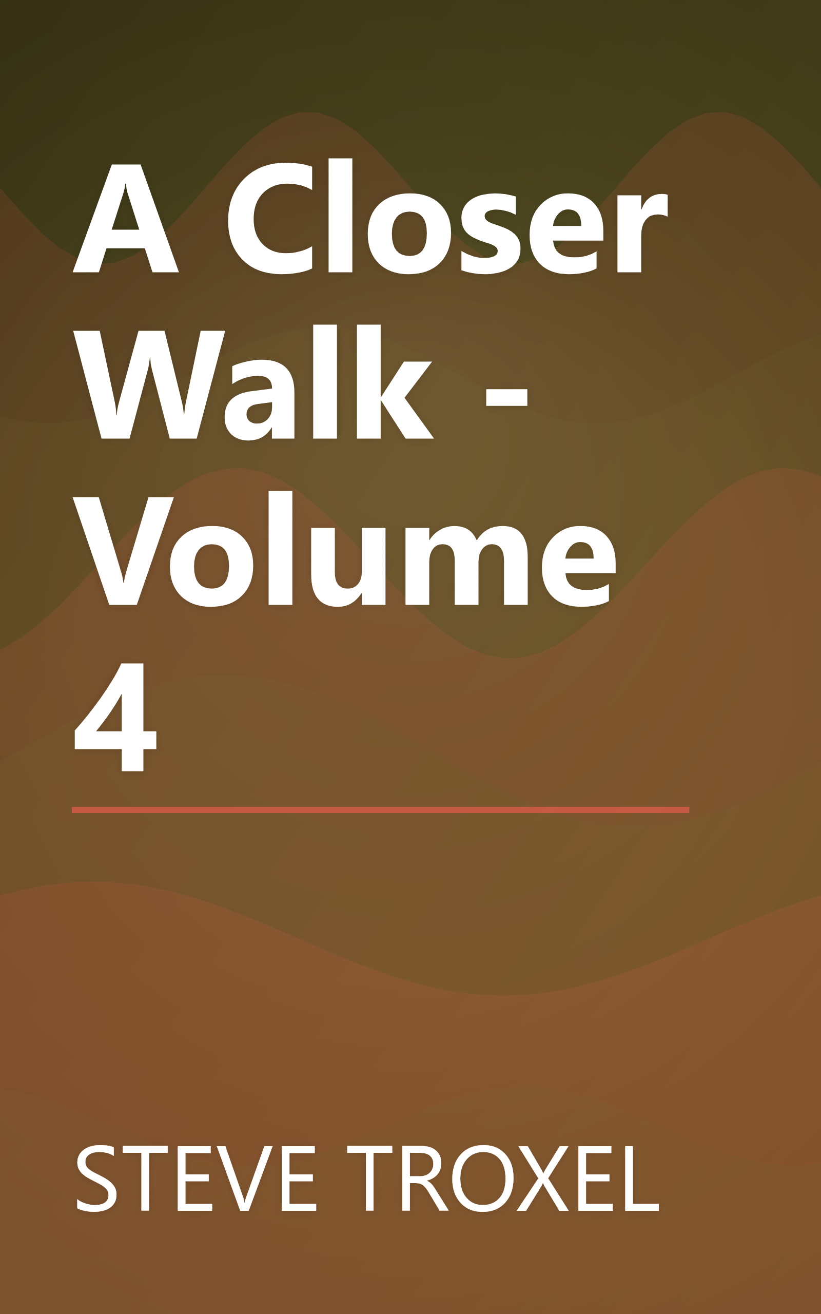 A Closer Walk - Volume 4 book cover