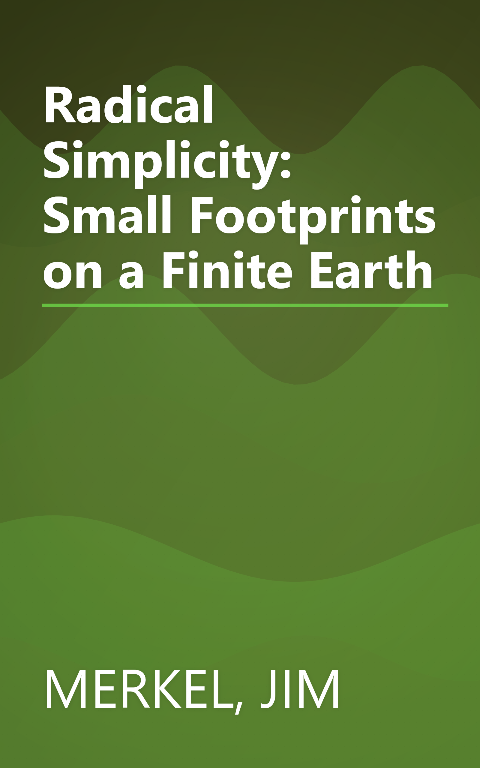 Radical Simplicity: Small Footprints on a Finite Earth book cover