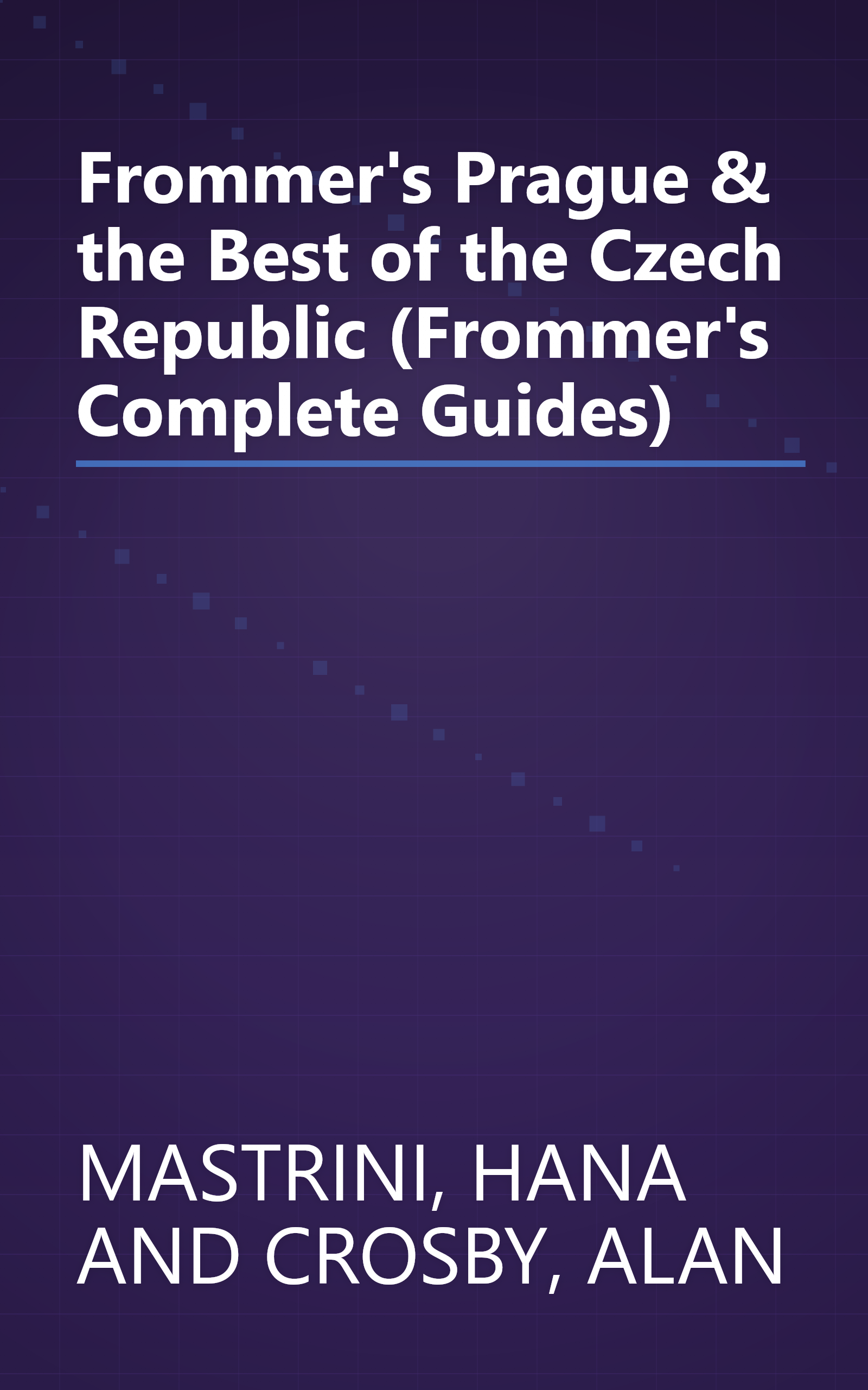 Frommer's Prague & the Best of the Czech Republic (Frommer's Complete Guides) book cover