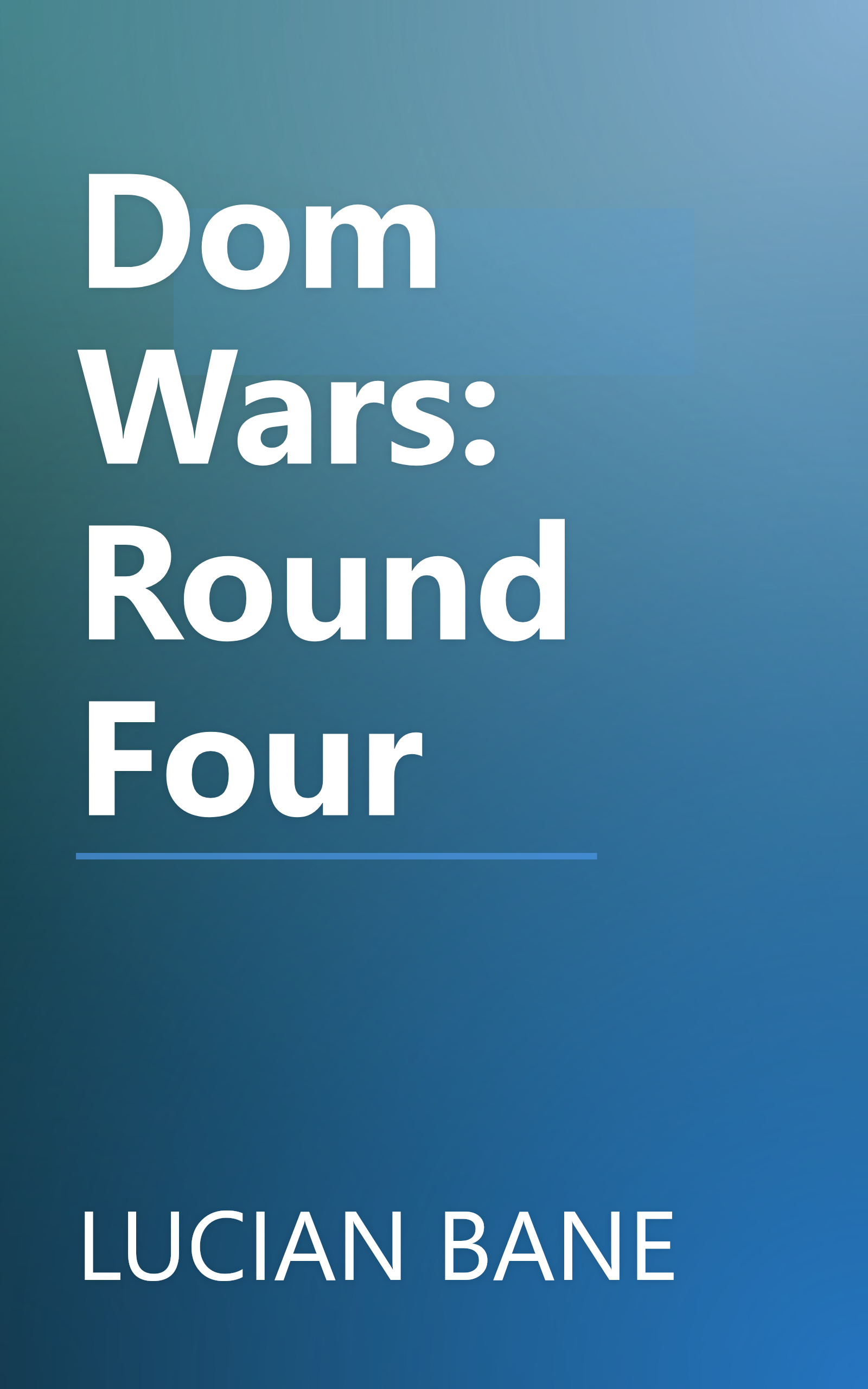 Dom Wars: Round Four book cover