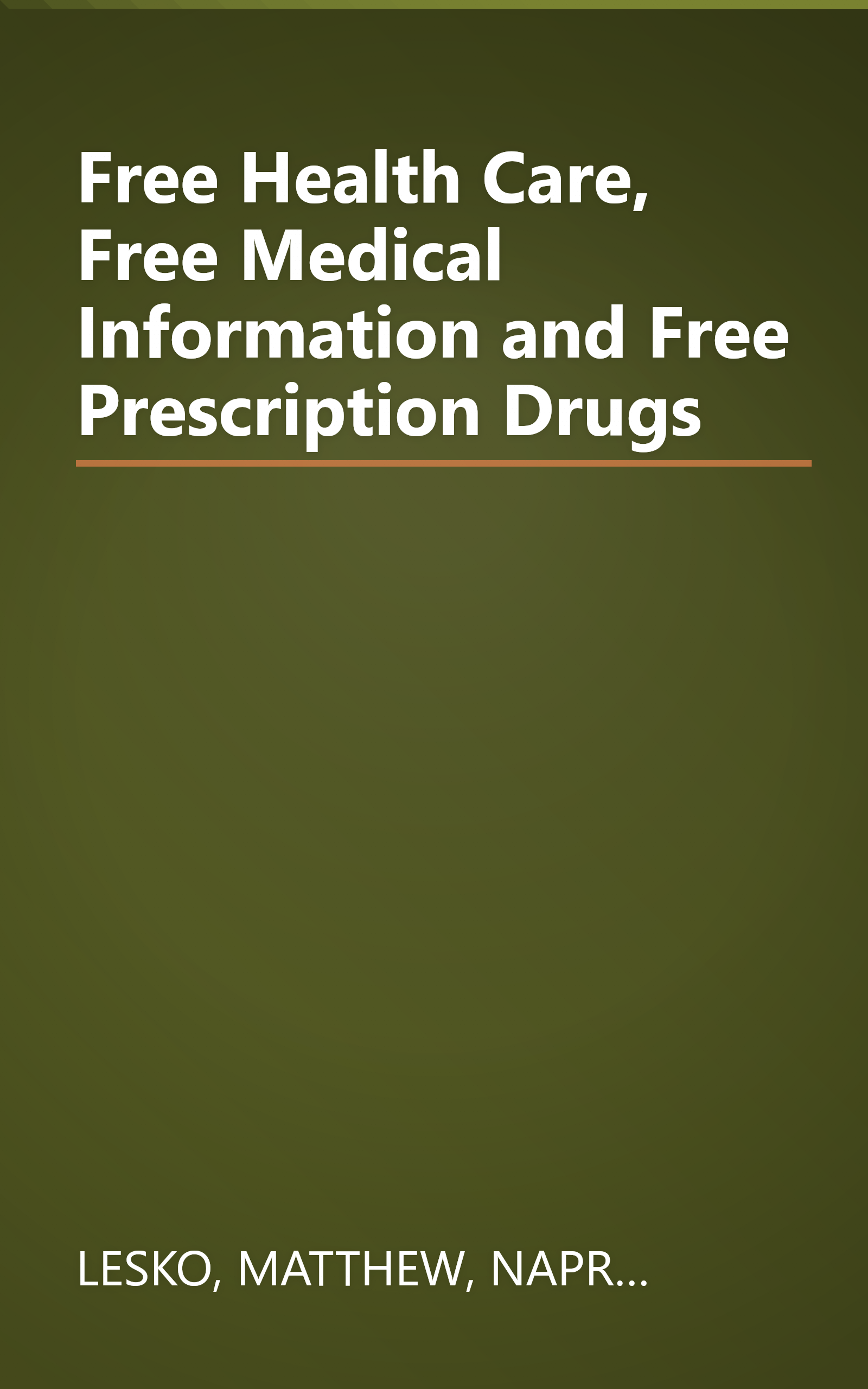 Free Health Care, Free Medical Information and Free Prescription Drugs book cover