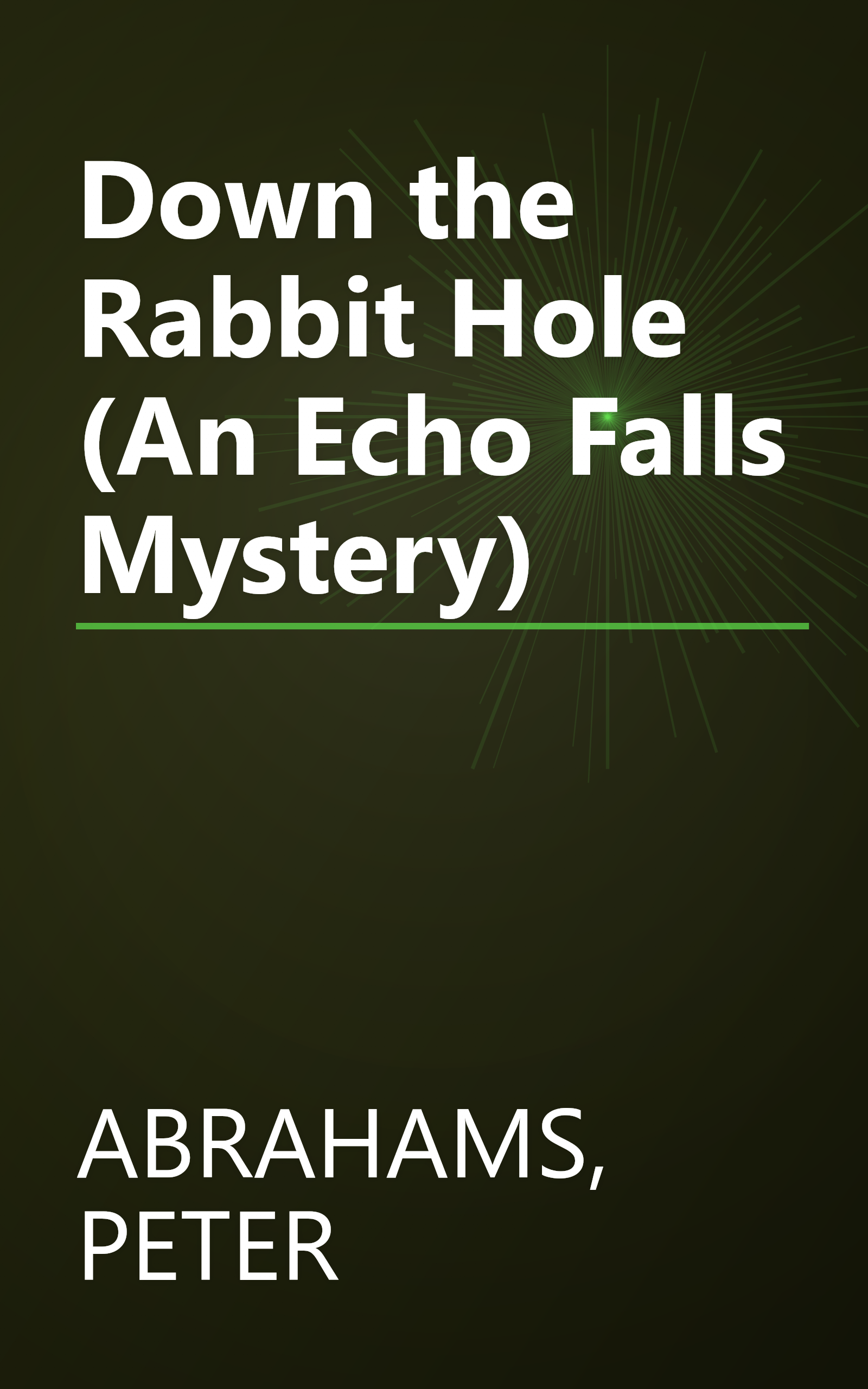 Down the Rabbit Hole (An Echo Falls Mystery) book cover