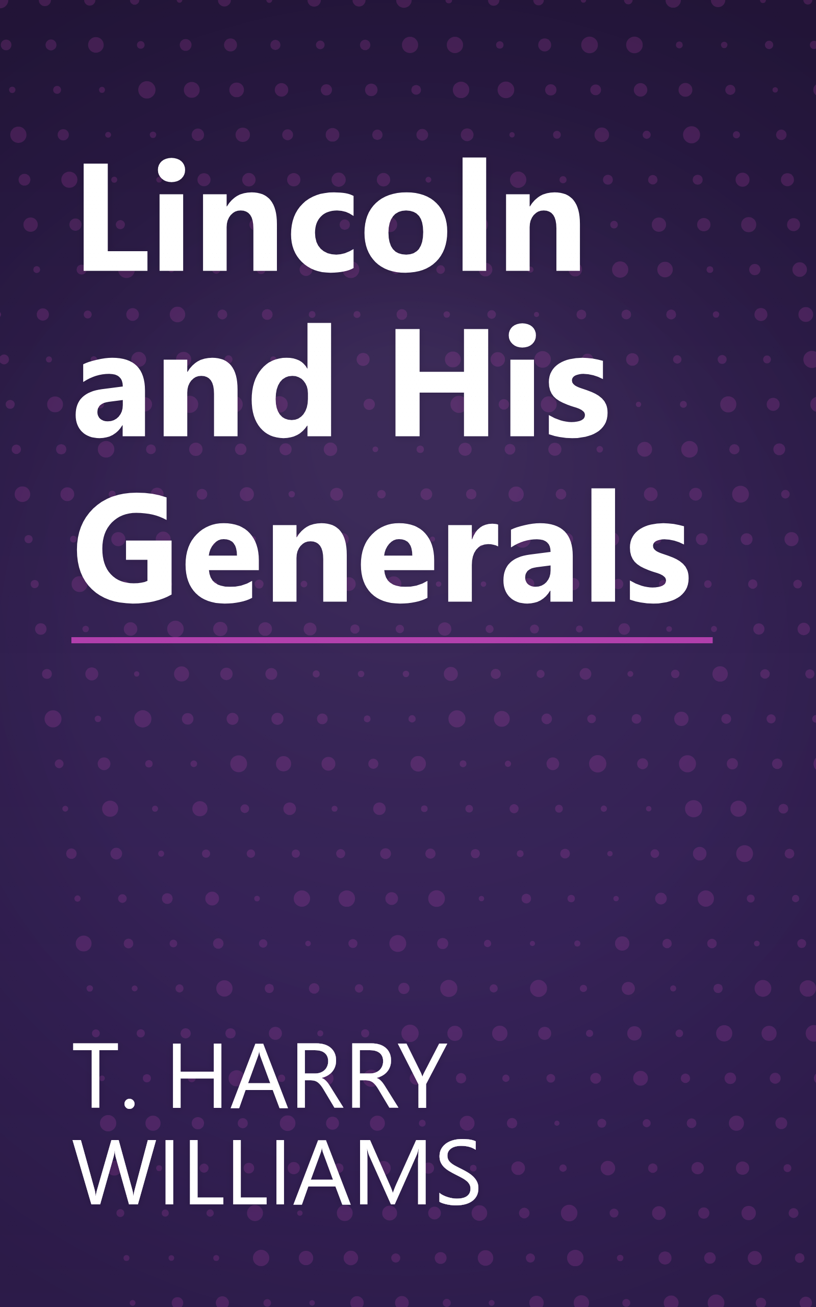 Lincoln and His Generals book cover