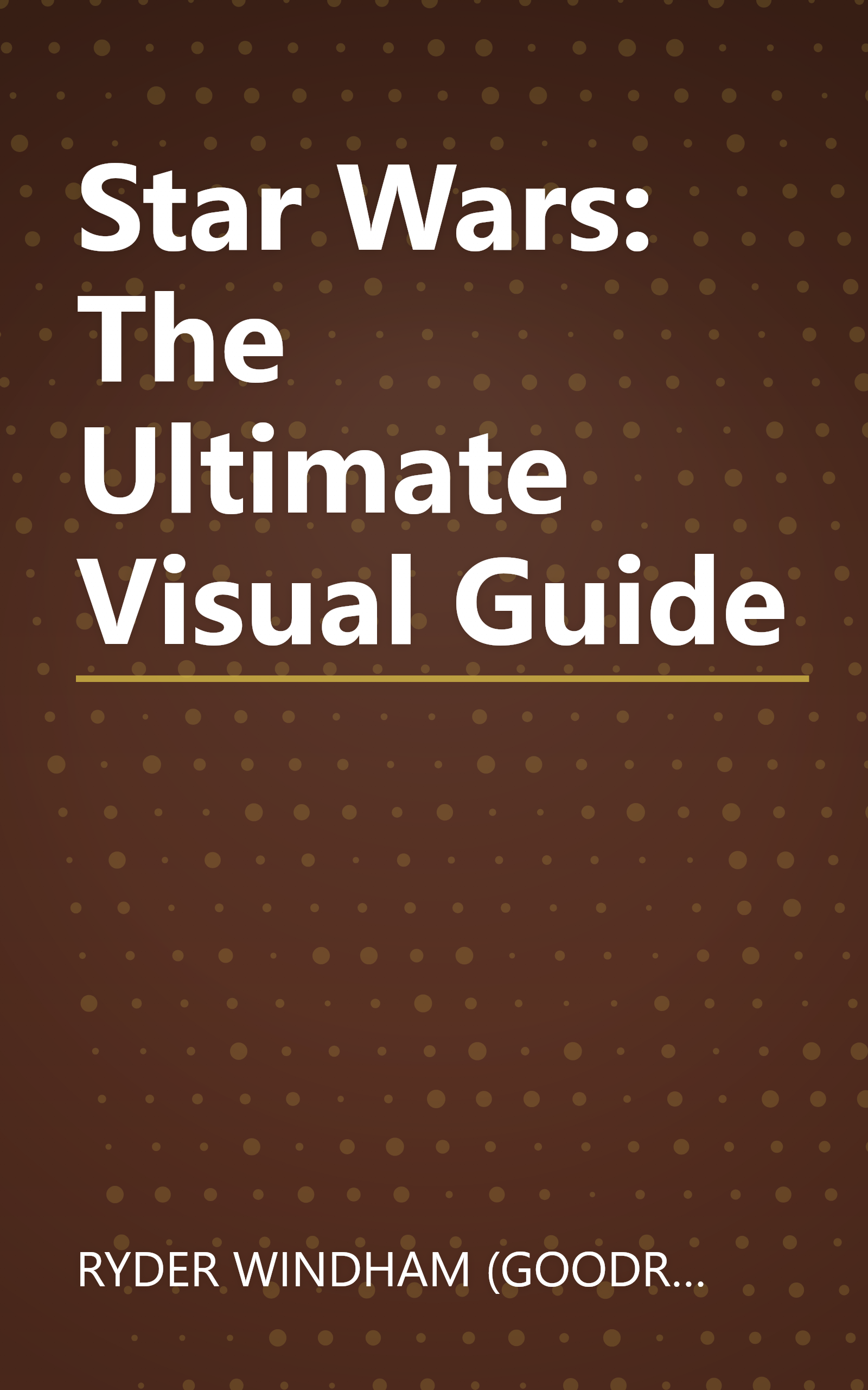 Star Wars: The Ultimate Visual Guide book cover