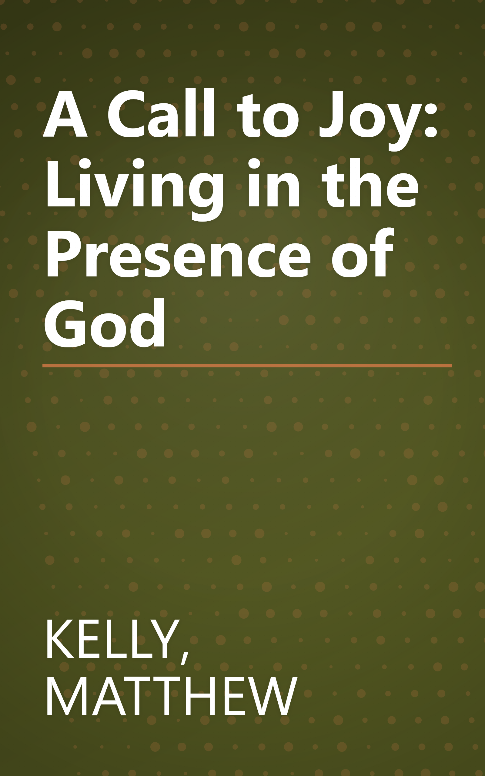 A Call to Joy: Living in the Presence of God book cover