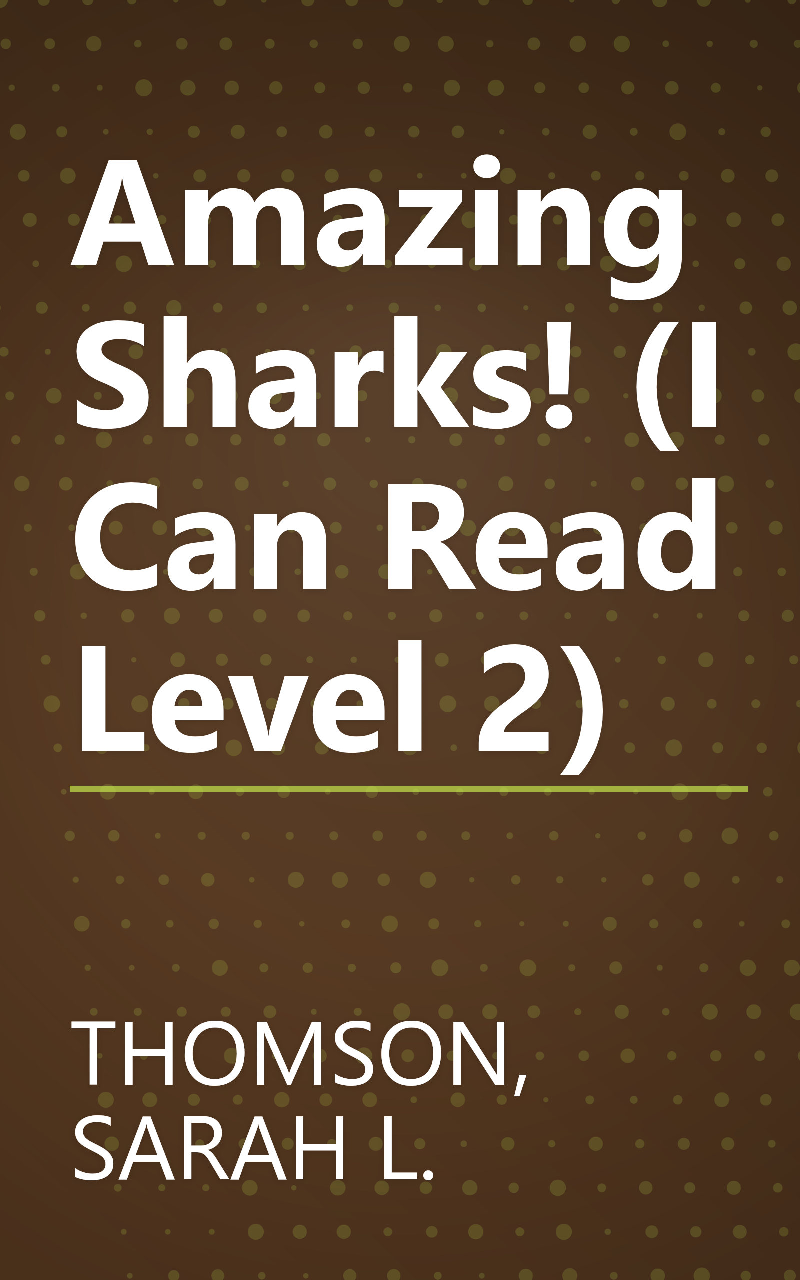 Amazing Sharks! (I Can Read Level 2) book cover
