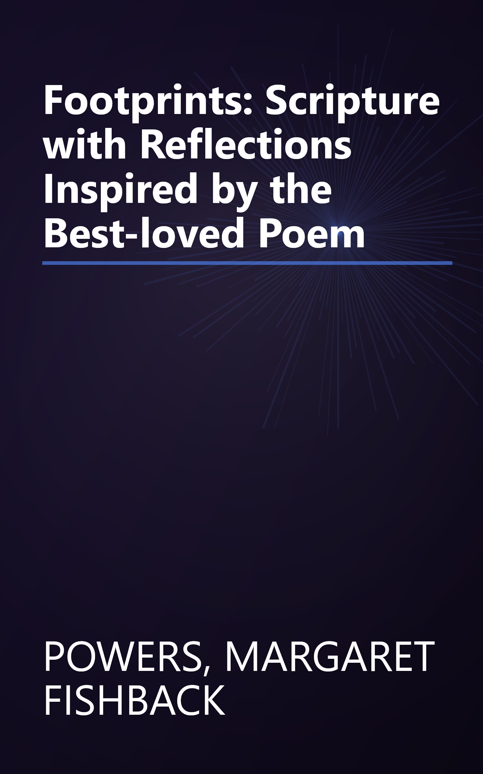 Footprints: Scripture with Reflections Inspired by the Best-loved Poem book cover