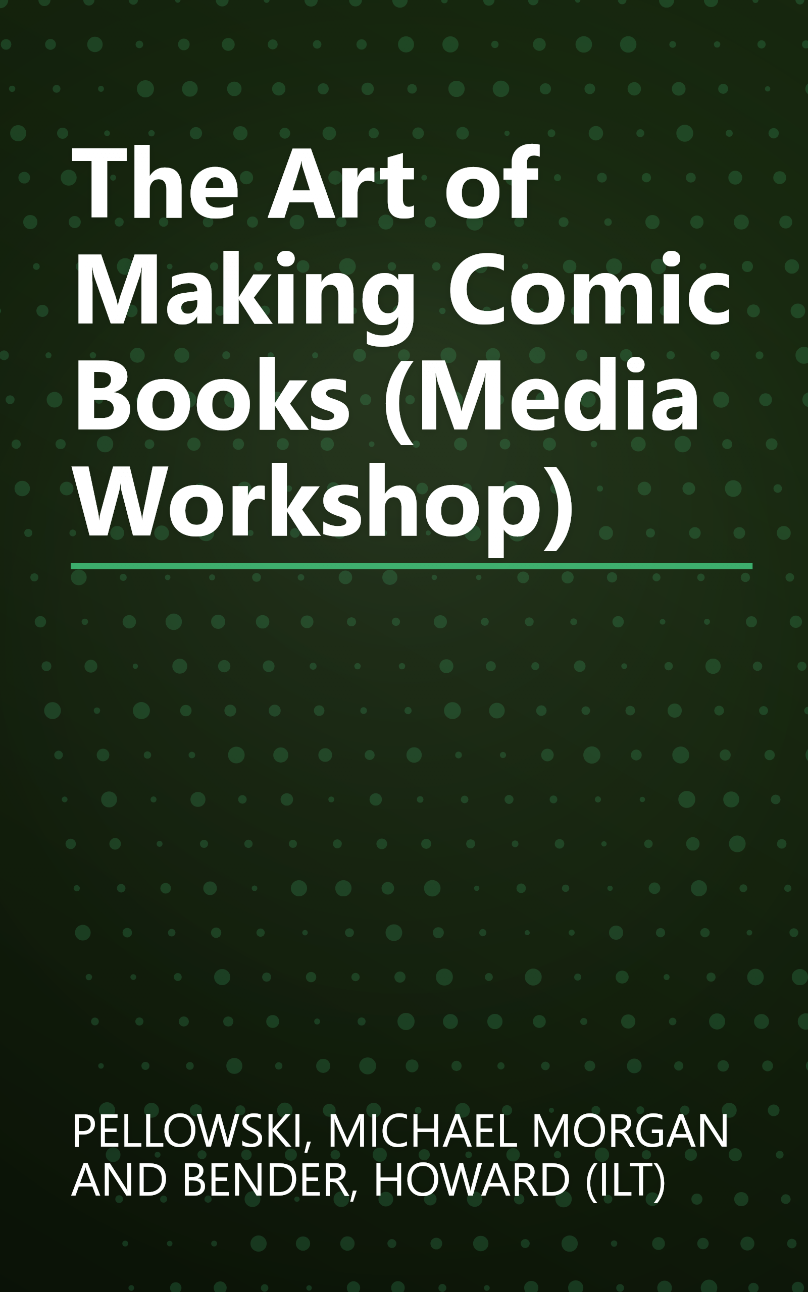 The Art of Making Comic Books (Media Workshop) book cover