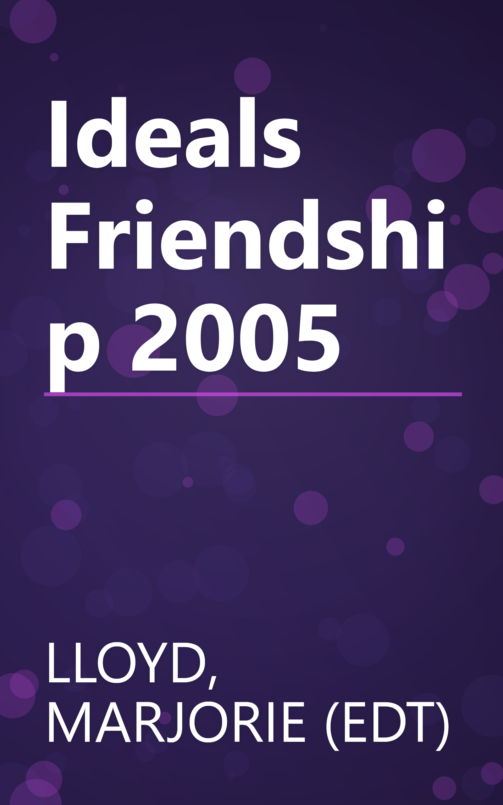 Ideals Friendship 2005 book cover