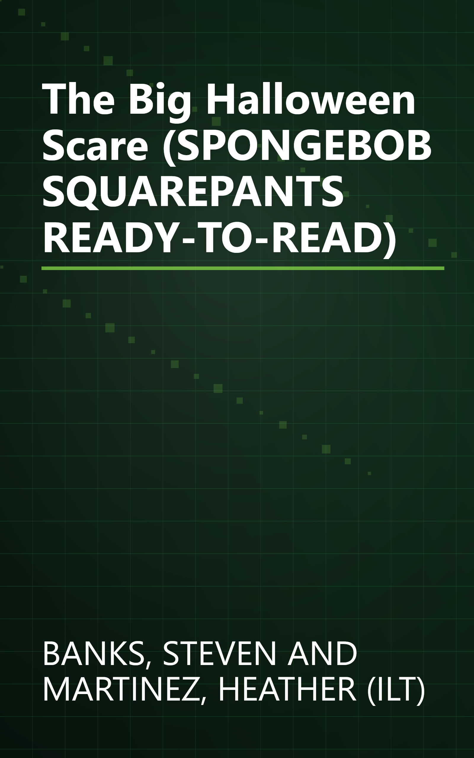 The Big Halloween Scare (SPONGEBOB SQUAREPANTS READY-TO-READ) book cover