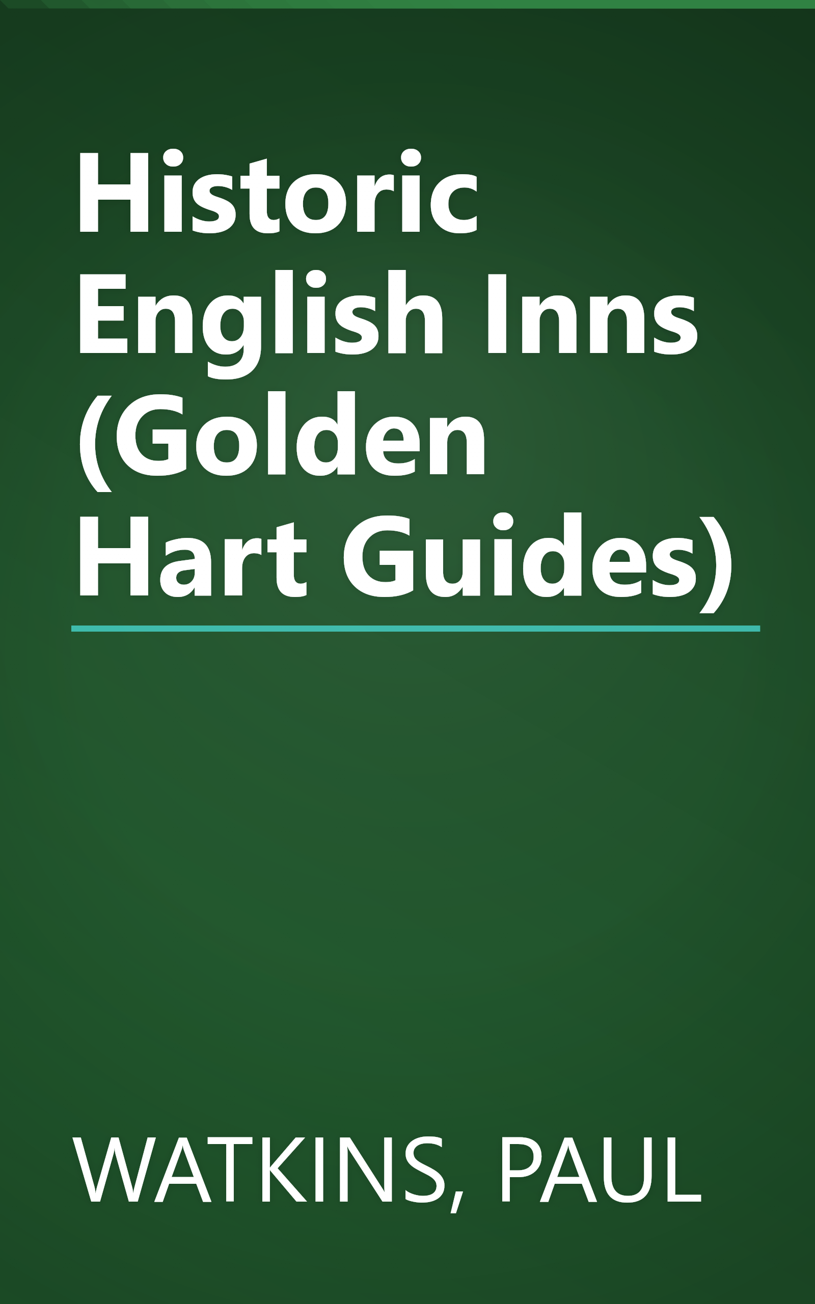 Historic English Inns (Golden Hart Guides) book cover