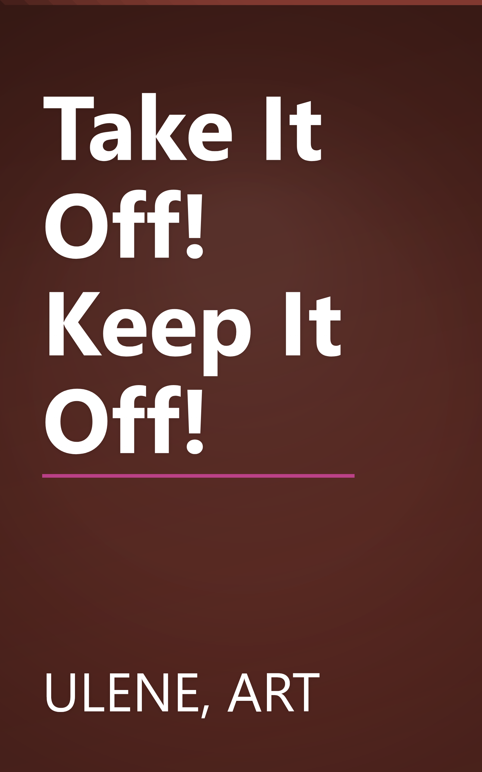 Take It Off! Keep It Off! book cover